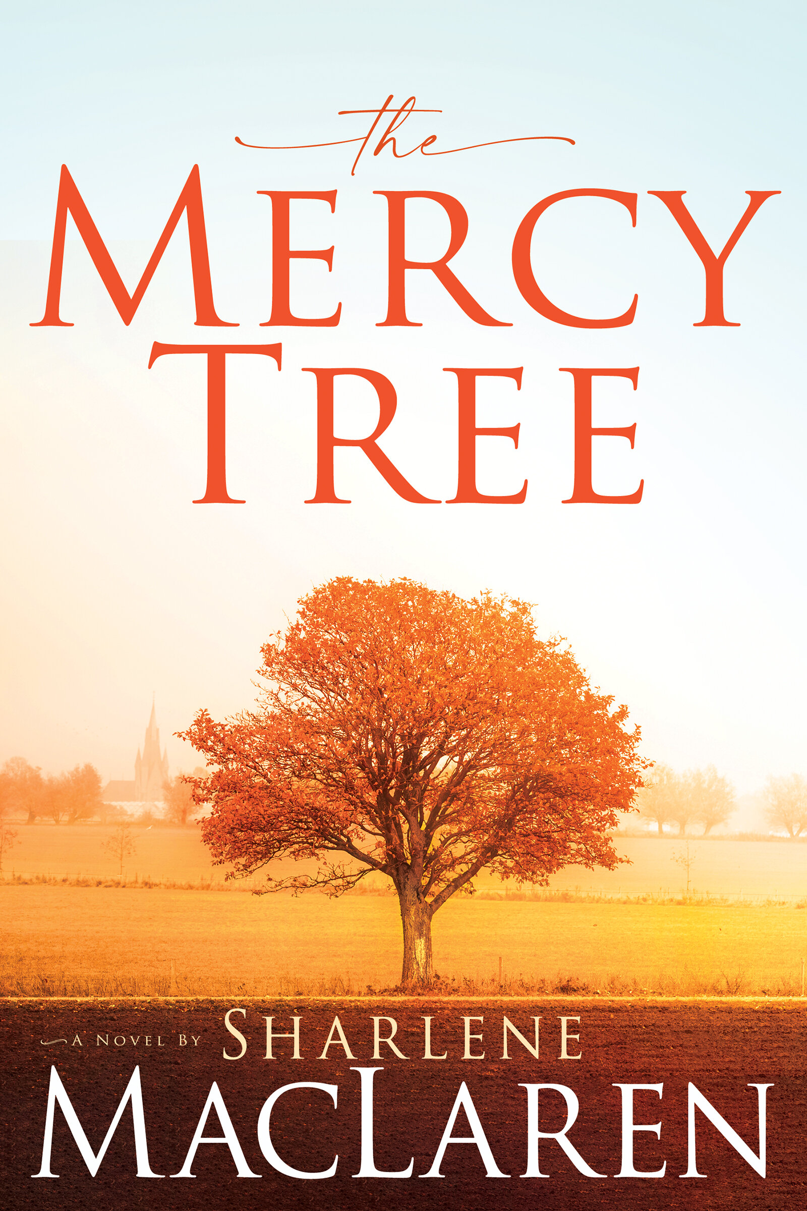 The Mercy Tree: A Novel | Logos Bible Software