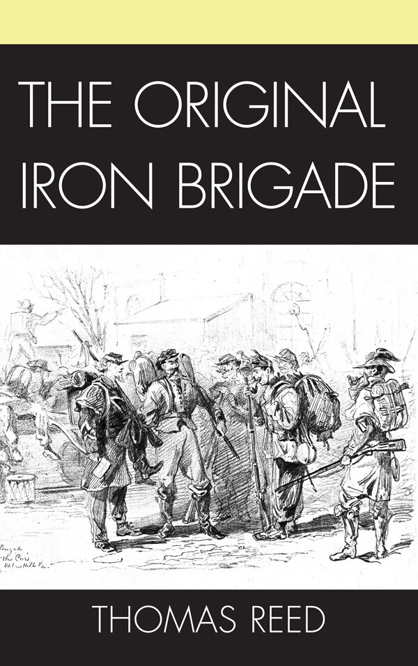 The Original Iron Brigade | Logos Bible Software