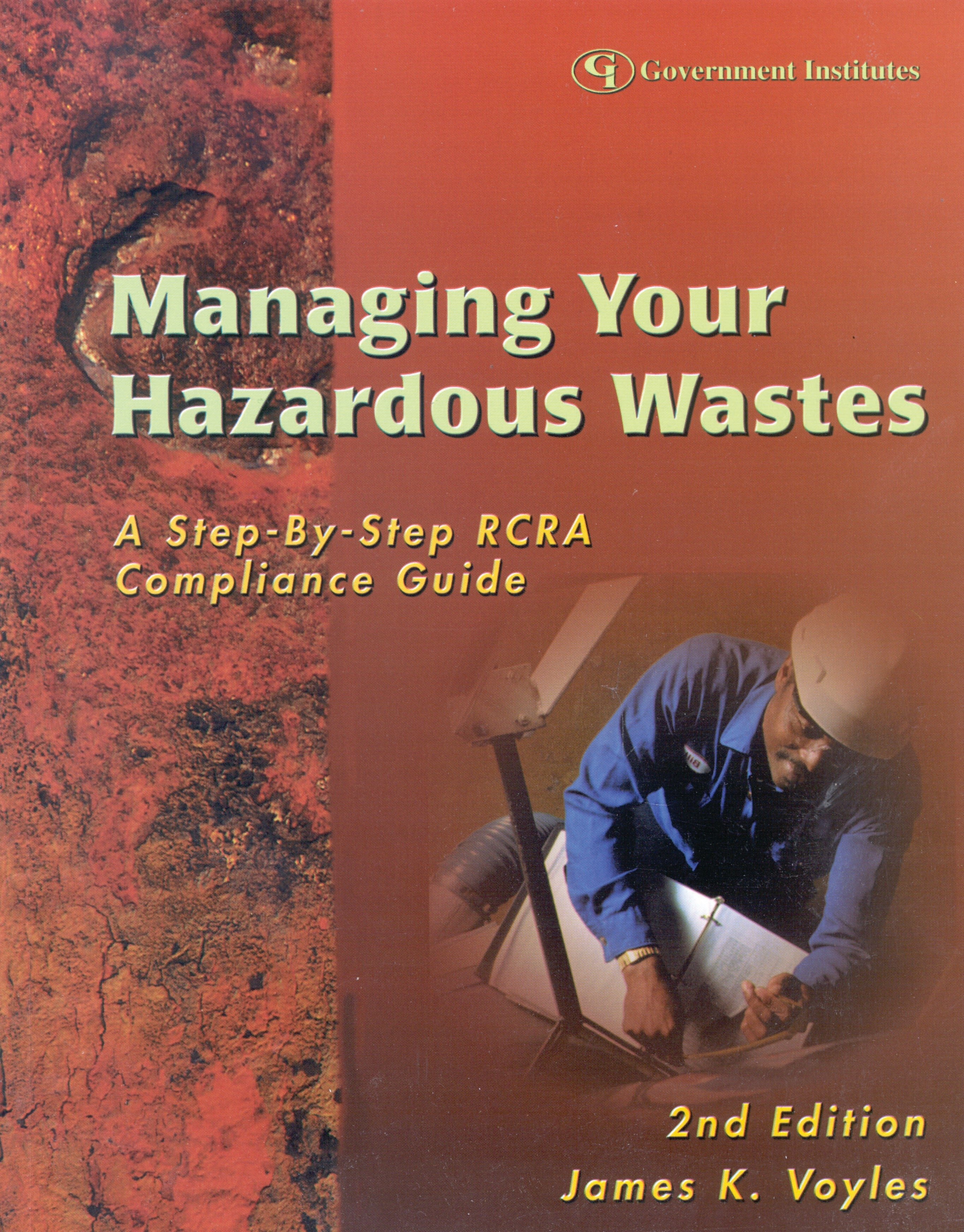 Managing Your Hazardous Wastes: A Step-by-Step RCRA Compliance Guide ...