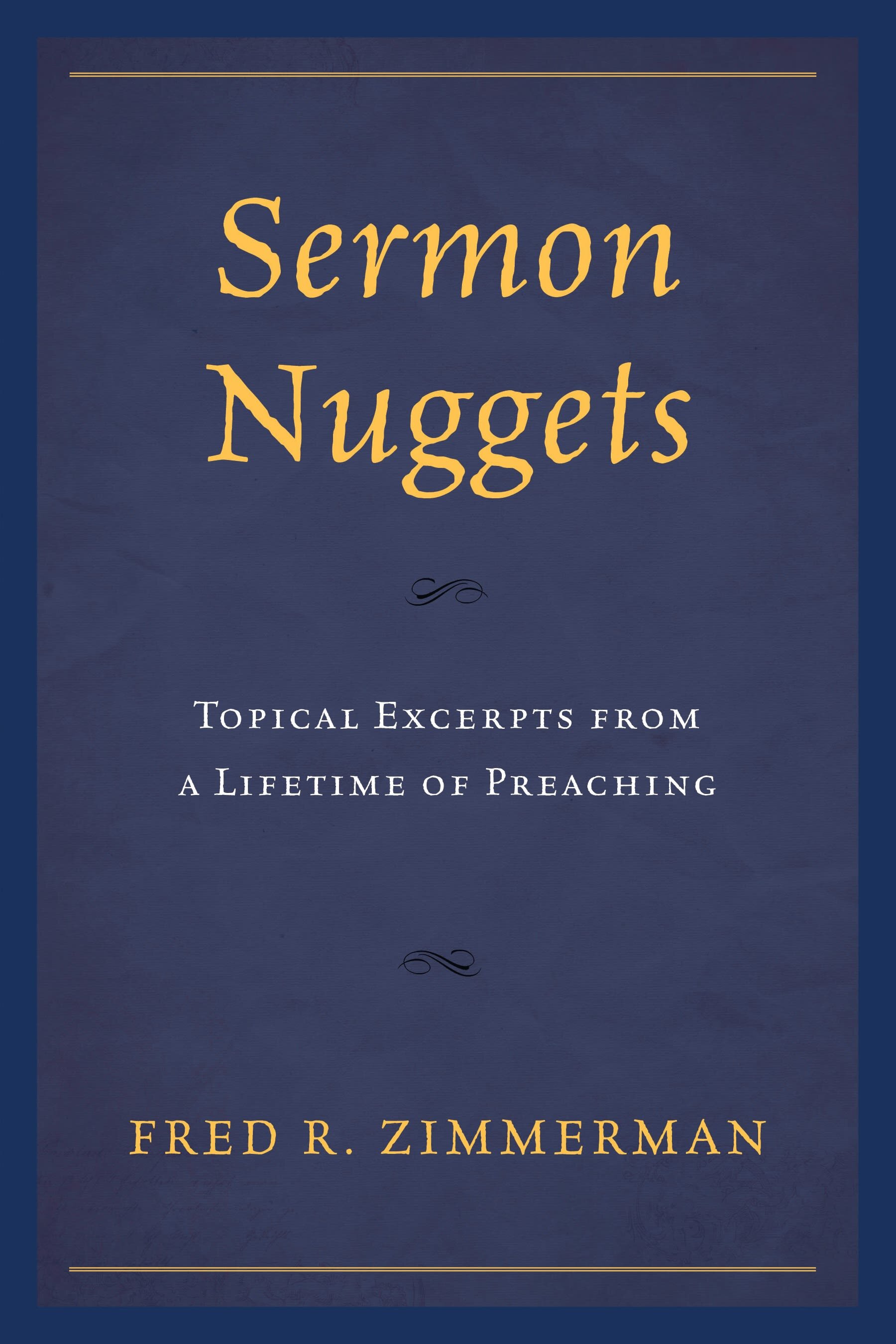 Sermon Nuggets: Topical Excerpts from a Lifetime of Preaching | Logos ...
