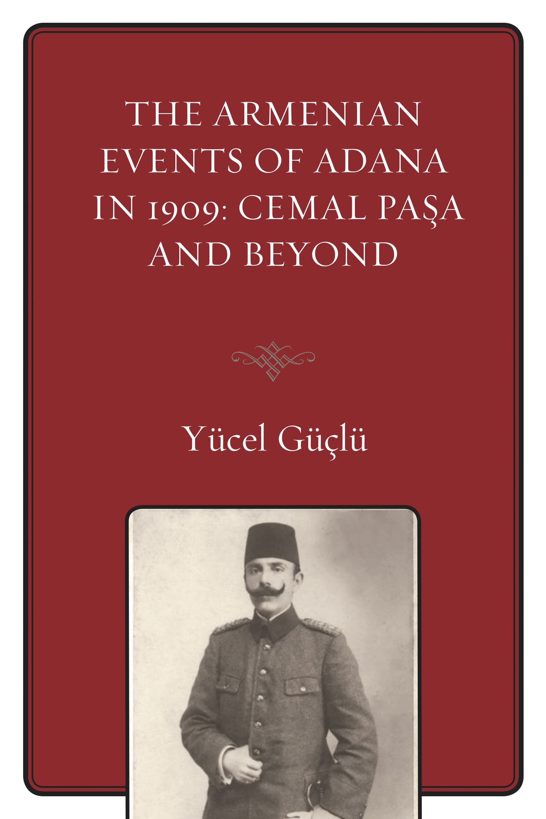 The Armenian Events Of Adana In 1909: Cemal Pasa And Beyond | Logos ...