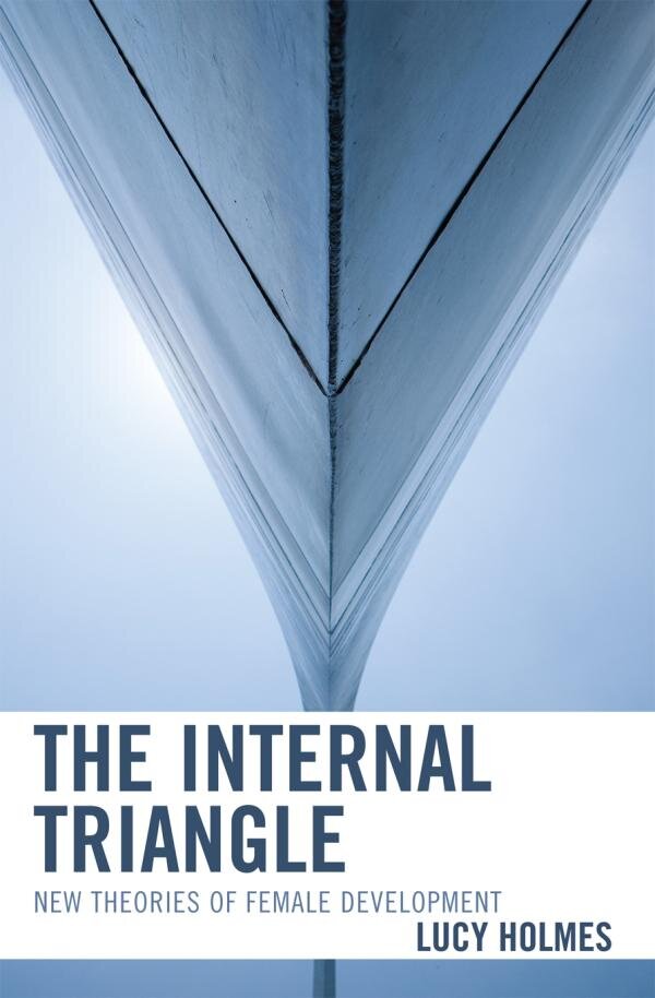 The Internal Triangle: New Theories of Female Development | Logos Bible ...