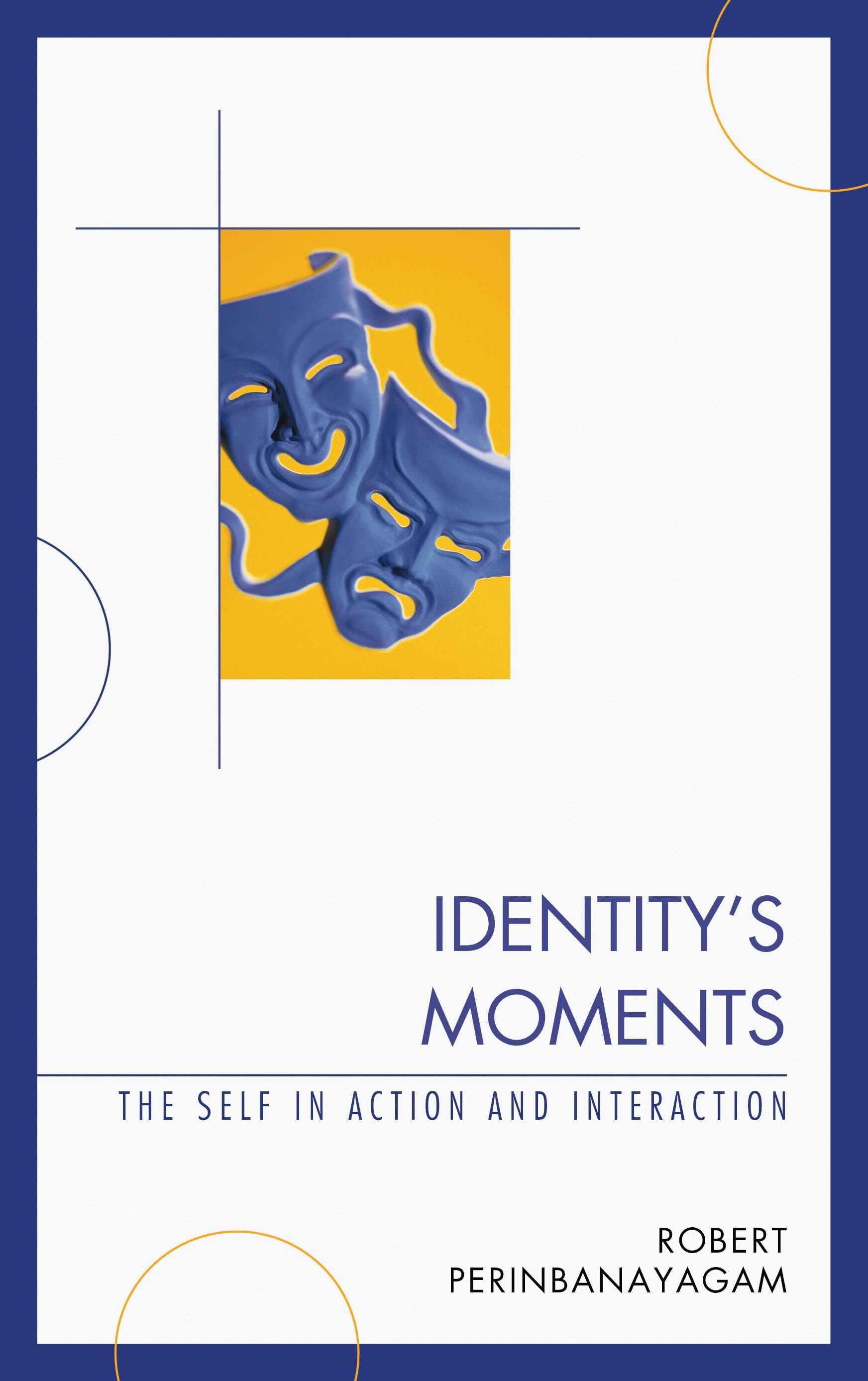 Identity's Moments: The Self in Action and Interaction | Logos Bible ...