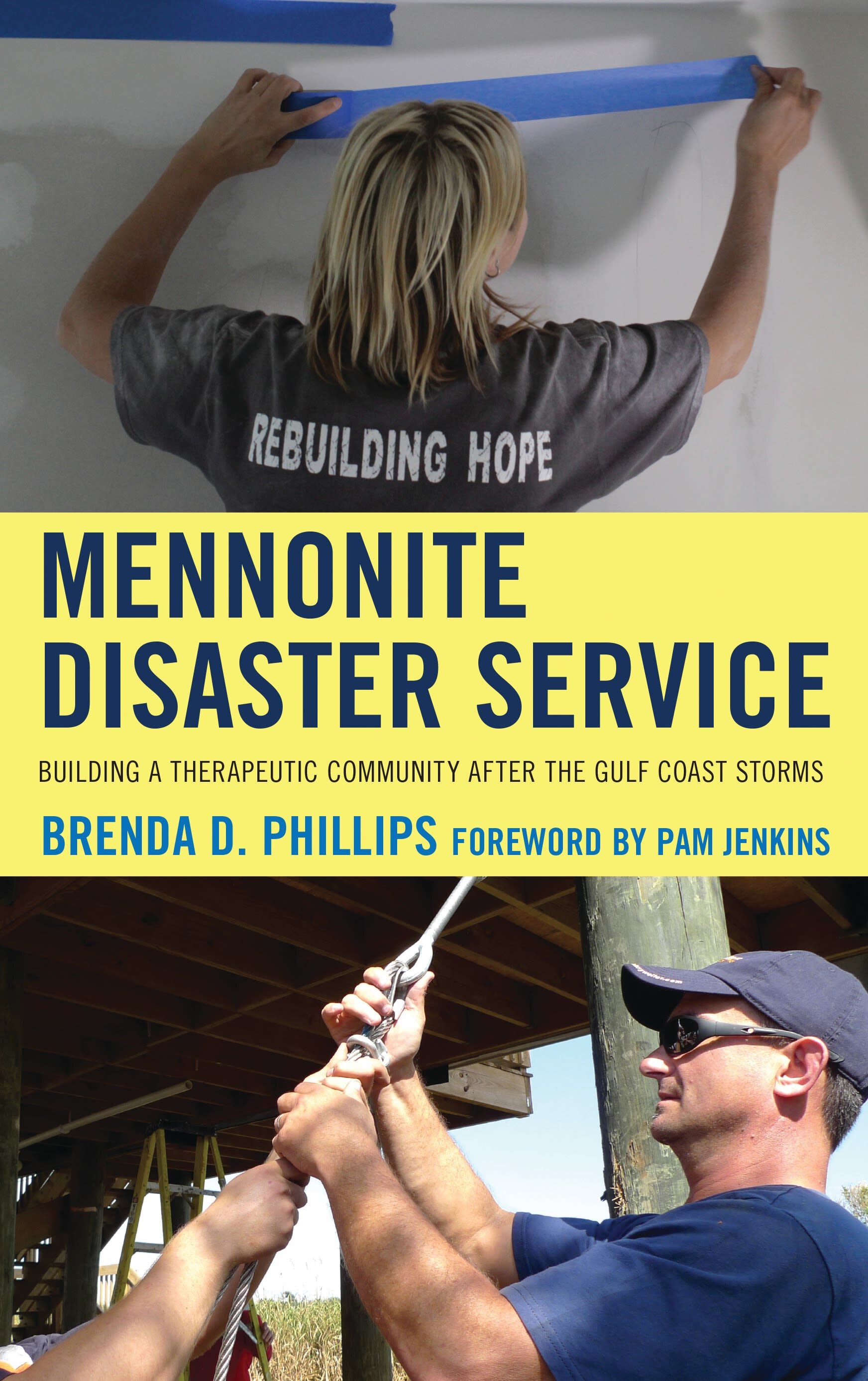 Mennonite Disaster Service: Building a Therapeutic Community after the ...