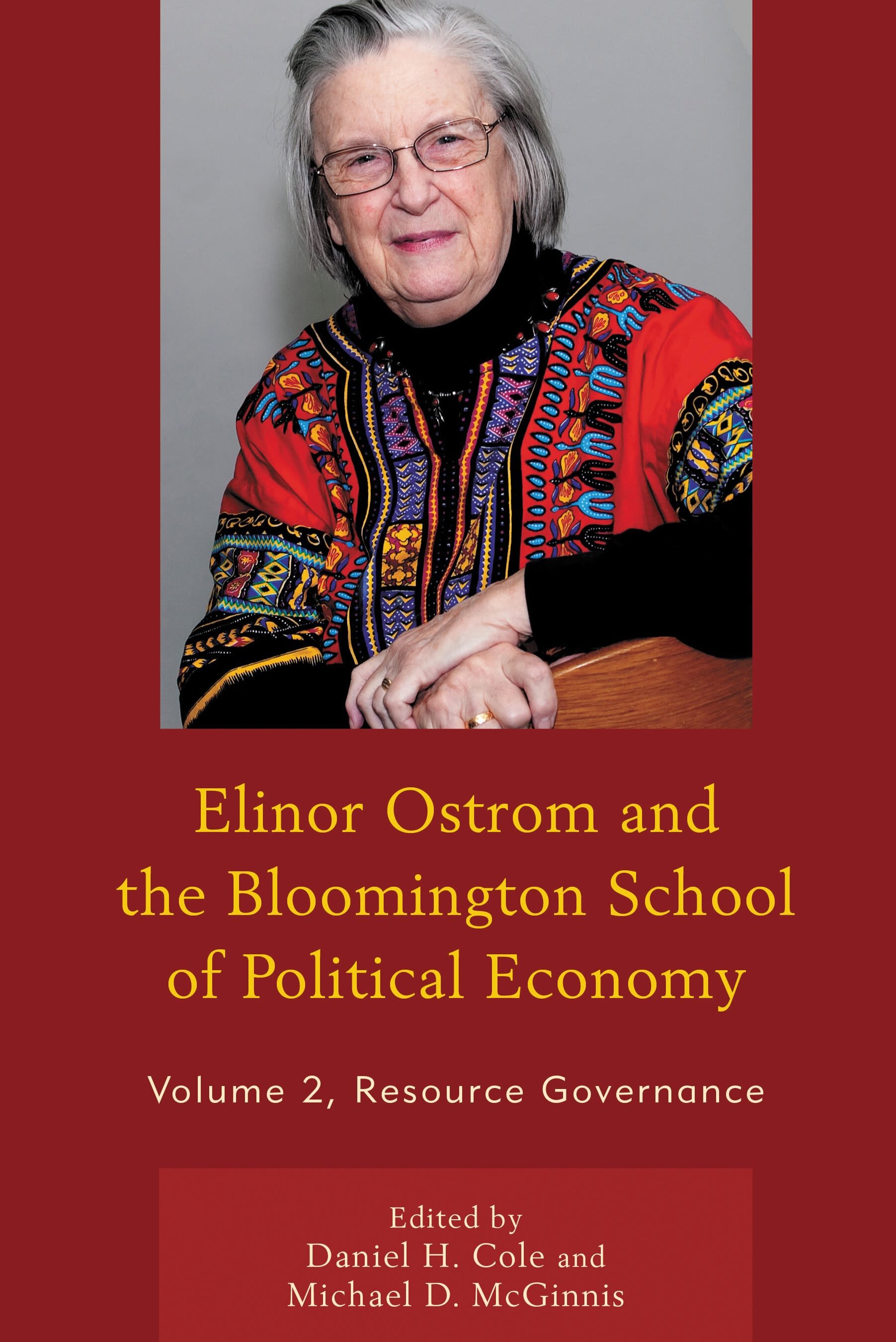 Elinor Ostrom and the Bloomington School of Political Economy: Resource ...