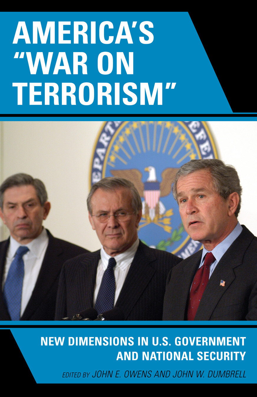 America's 'War on Terrorism': New Dimensions in U.S. Government and ...