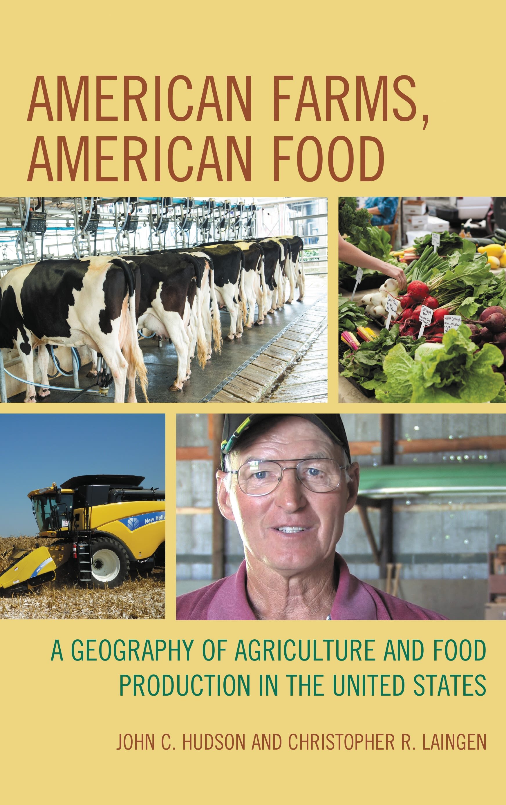 American Farms, American Food: A Geography of Agriculture and Food ...