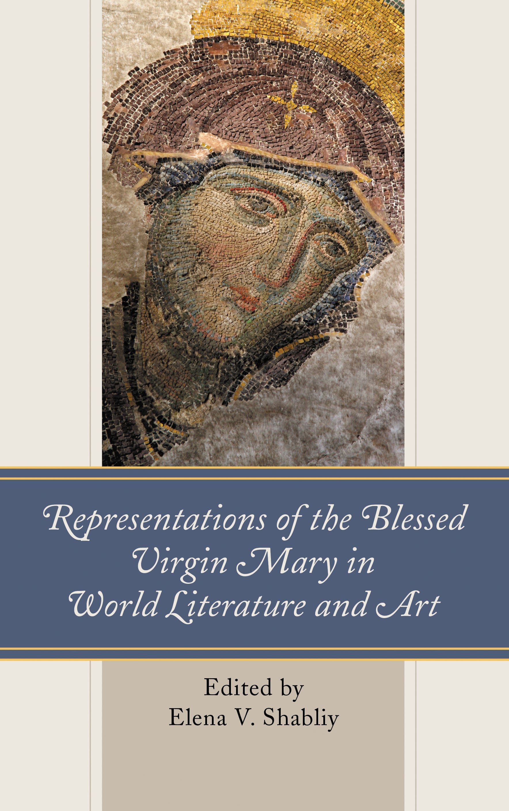 Representations of the Blessed Virgin Mary in World Literature and Art ...