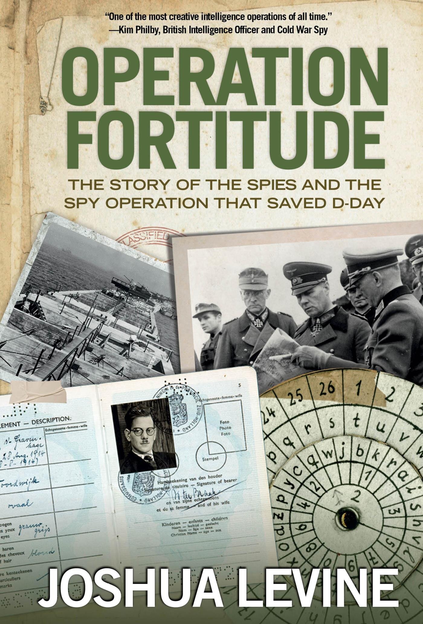 Operation Fortitude: The Story of the Spies and the Spy Operation That ...