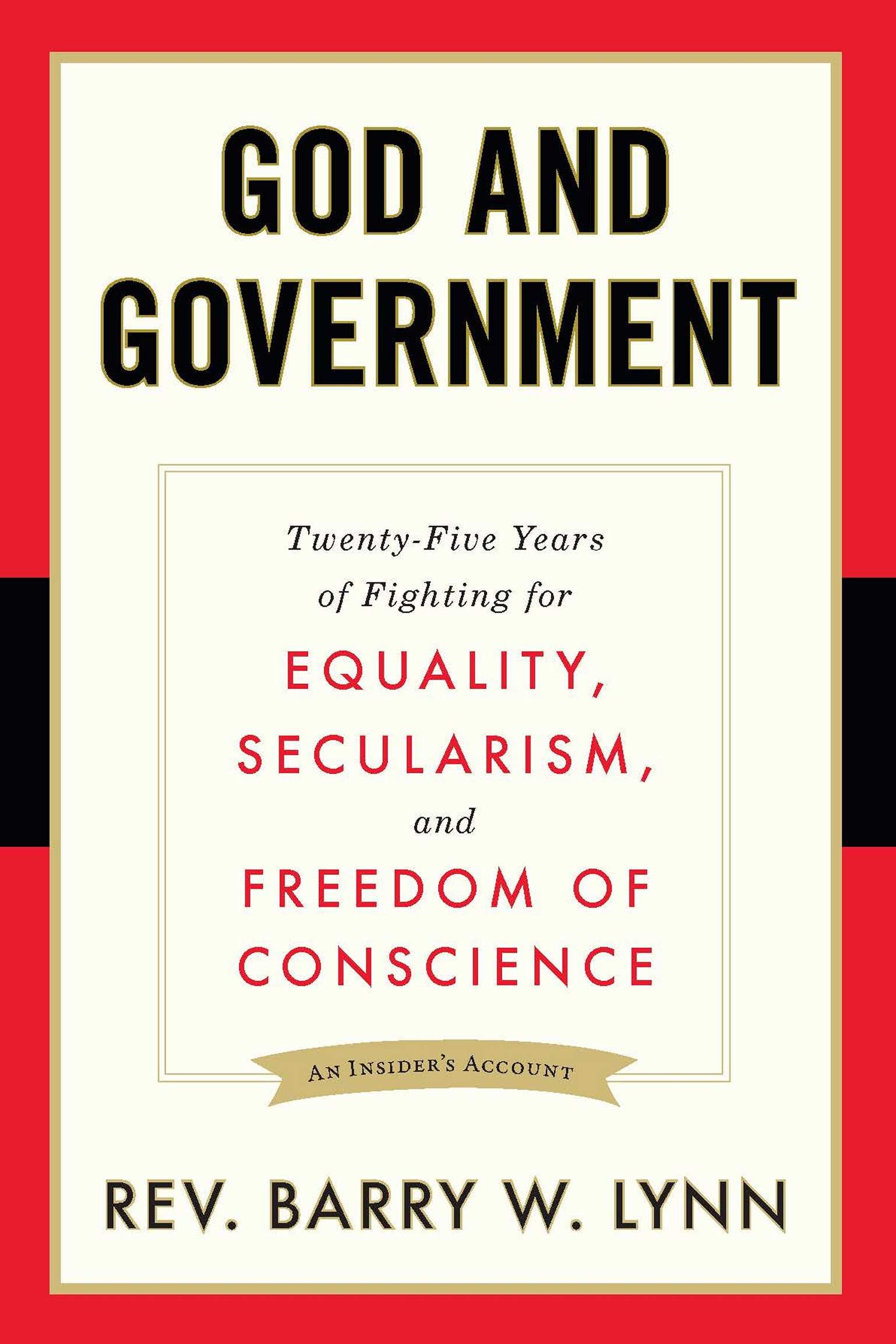 God and Government: Twenty-Five Years of Fighting for Equality ...