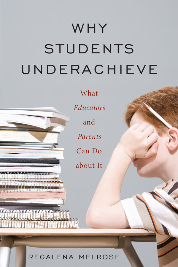 Why Students Underachieve: What Educators and Parents Can Do about It ...