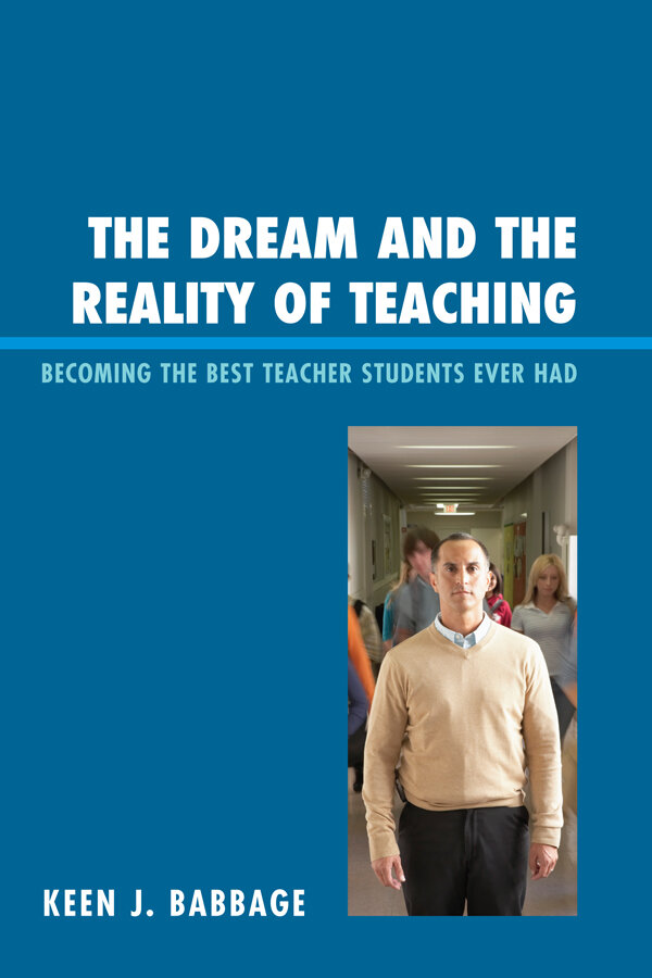 The Dream and the Reality of Teaching: Becoming the Best Teacher ...