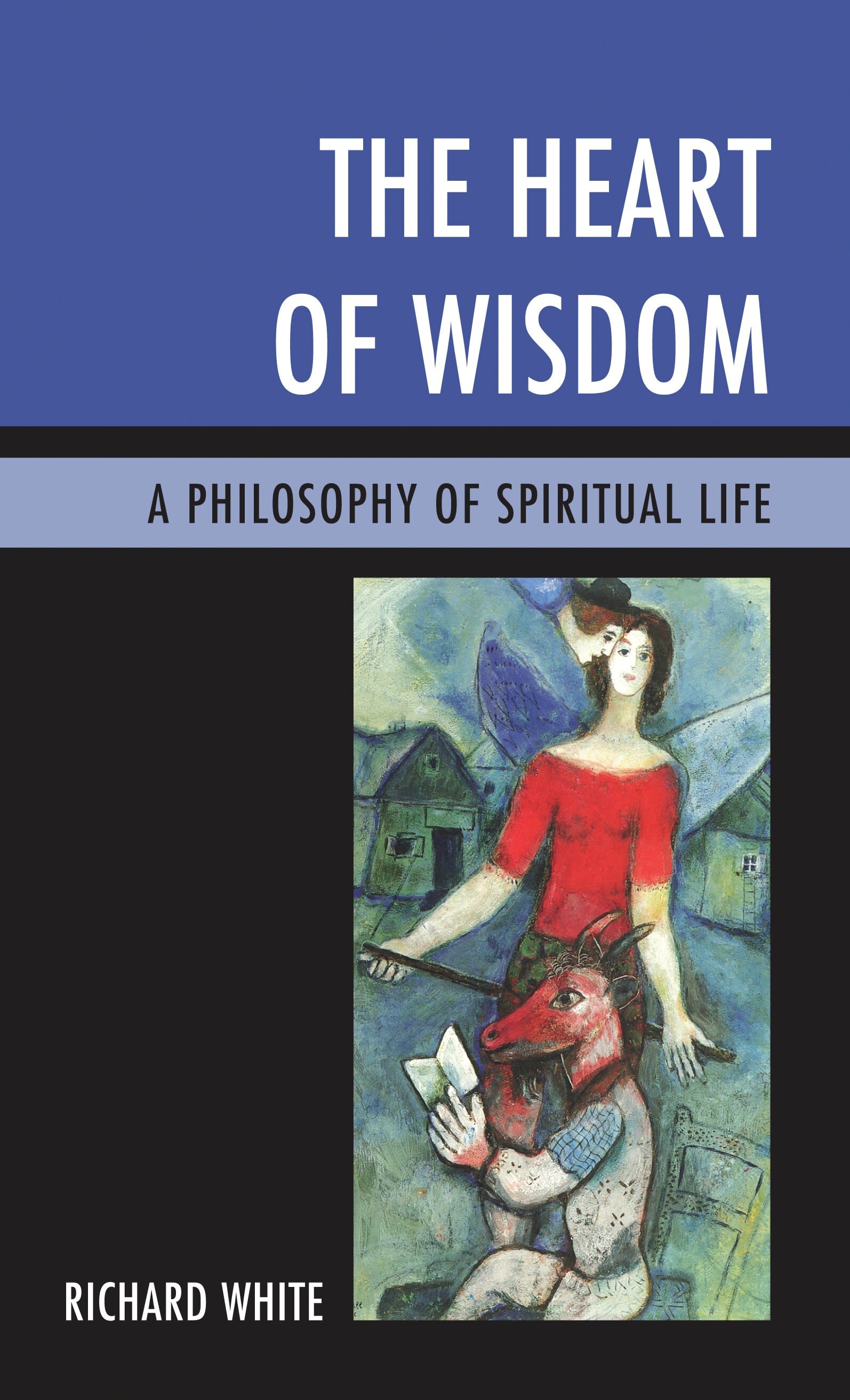 The Heart of Wisdom: A Philosophy of Spiritual Life | Logos Bible Software