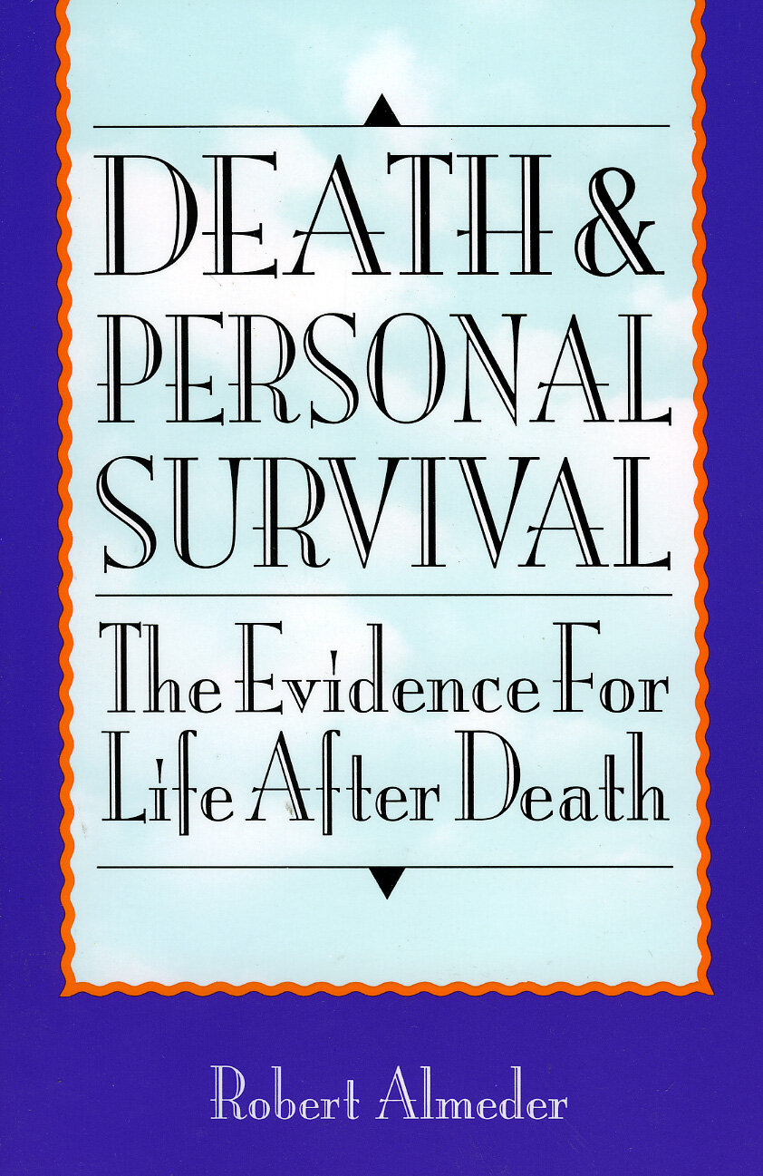 Death and Personal Survival: The Evidence for Life After Death | Logos ...