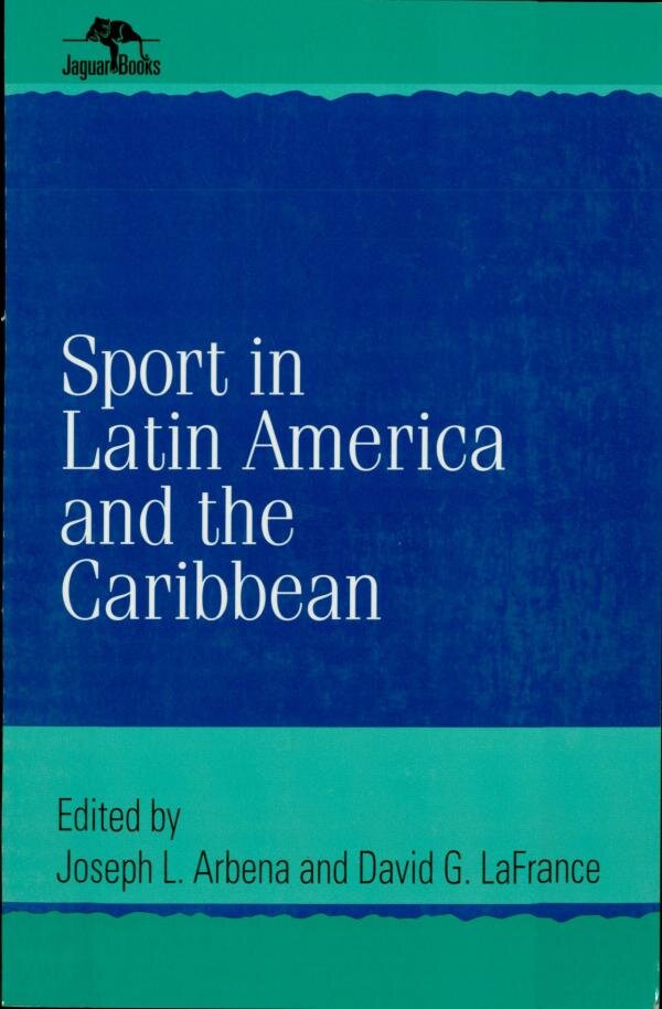 Sport in Latin America and the Caribbean | Logos Bible Software