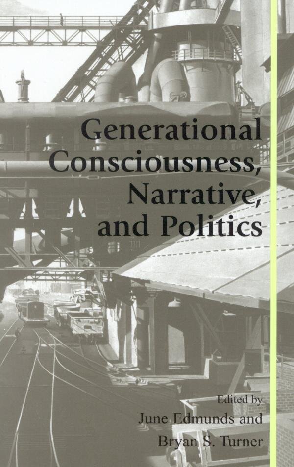 Generational Consciousness, Narrative, and Politics | Logos Bible Software