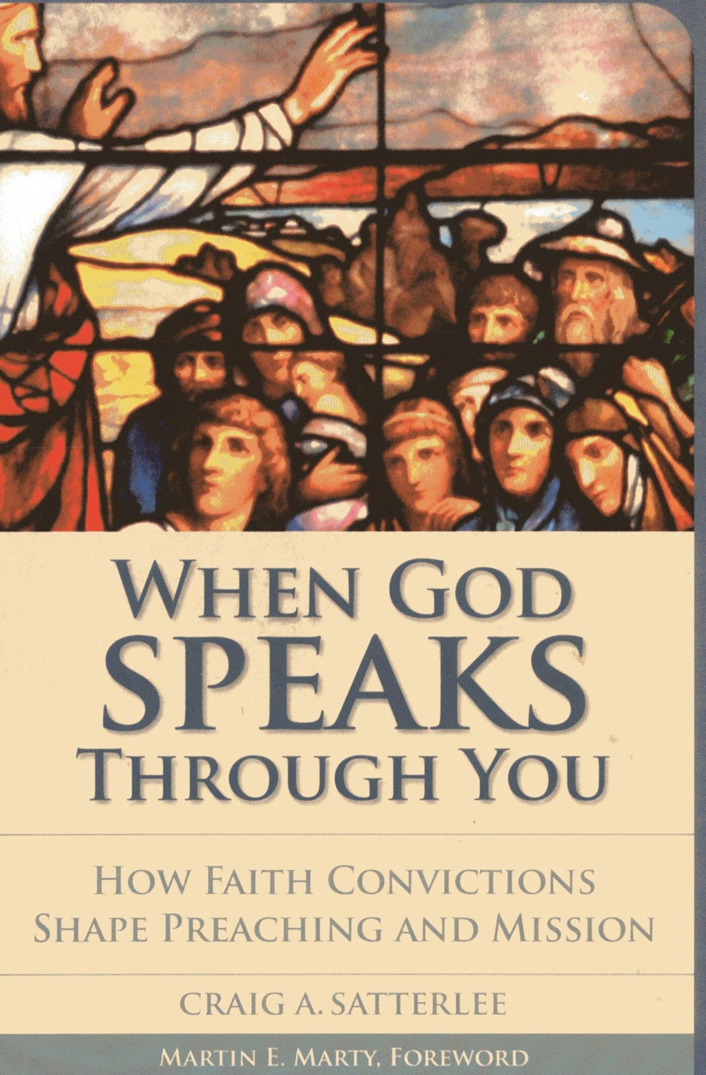 When God Speaks through You: How Faith Convictions Shape Preaching and ...