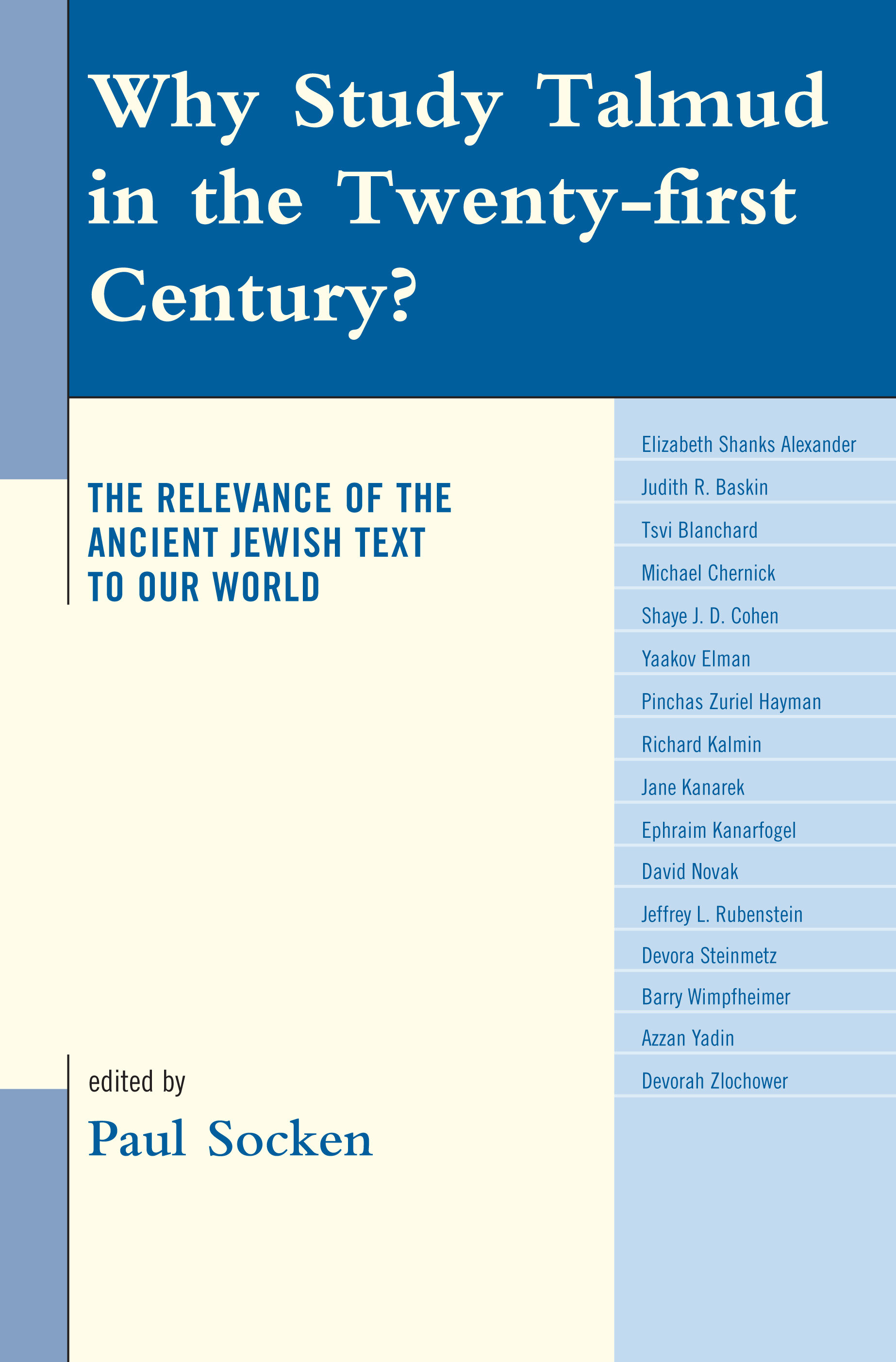 Why Study Talmud in the Twenty-First Century? The Relevance of the ...