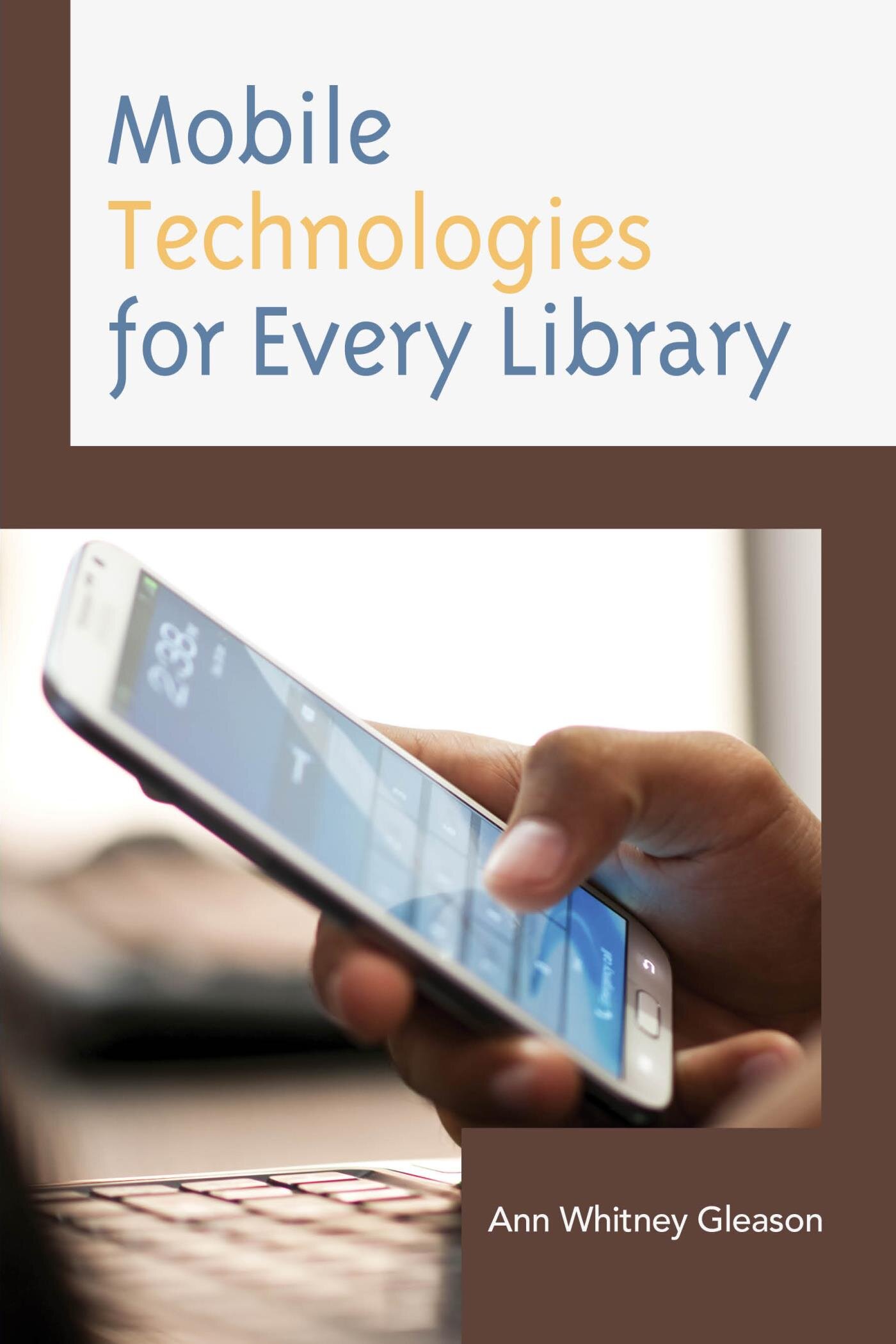 Mobile Technologies for Every Library: Medical Library Association ...