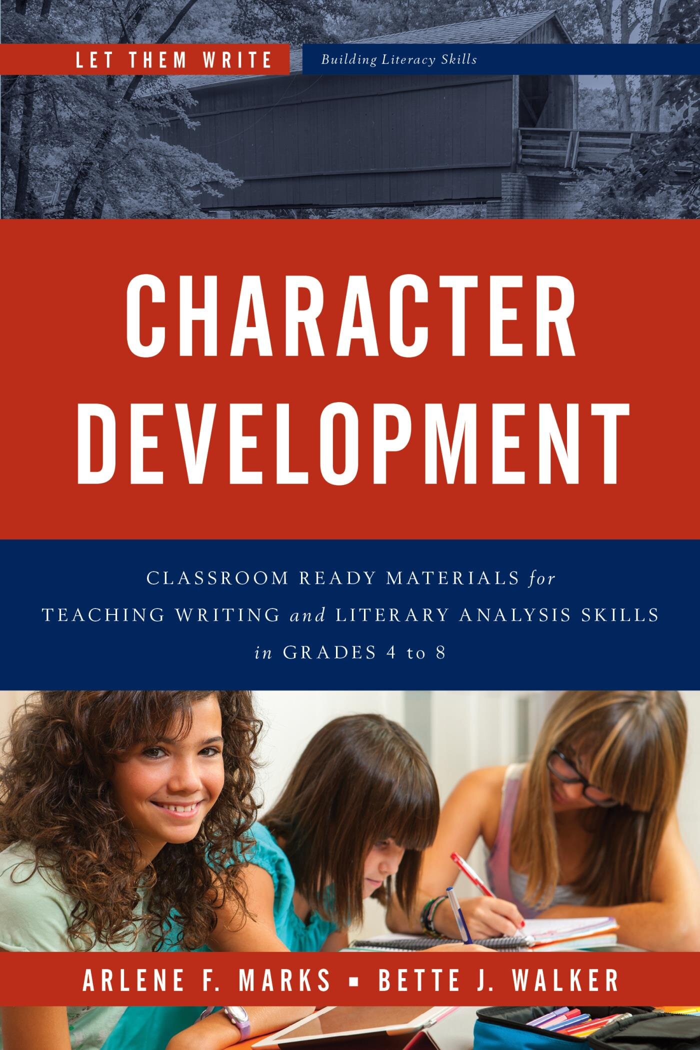 Character Development: Classroom Ready Materials for Teaching Writing ...