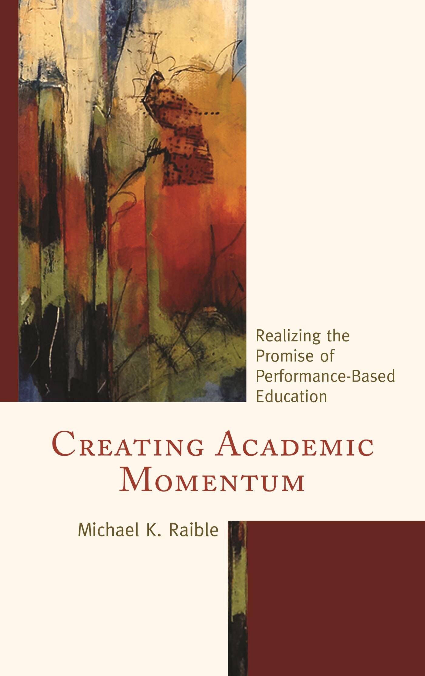 Creating Academic Momentum: Realizing the Promise of Performance-Based ...