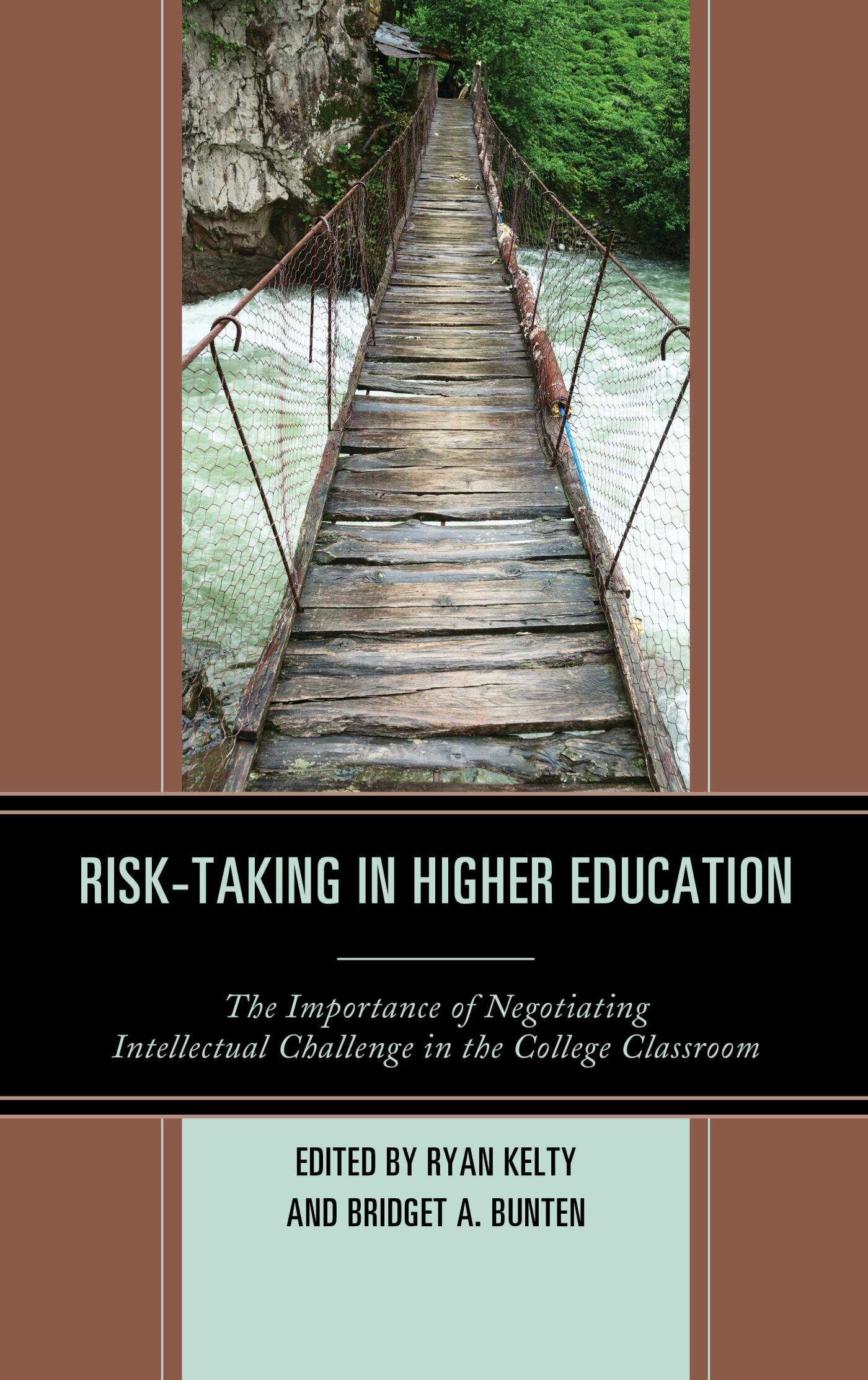 Risk-Taking in Higher Education: The Importance of Negotiating ...