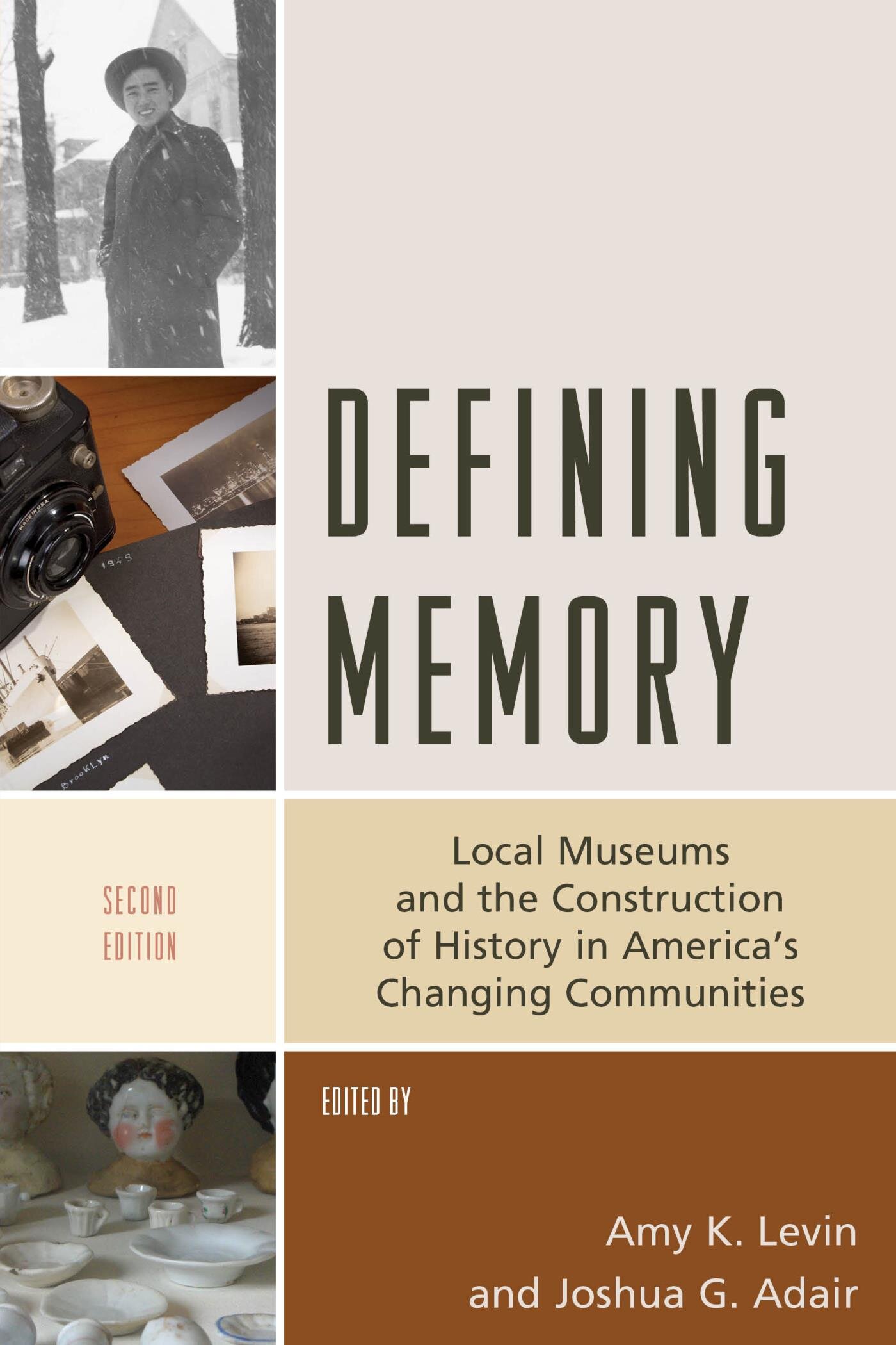 Defining Memory: Local Museums and the Construction of History in ...