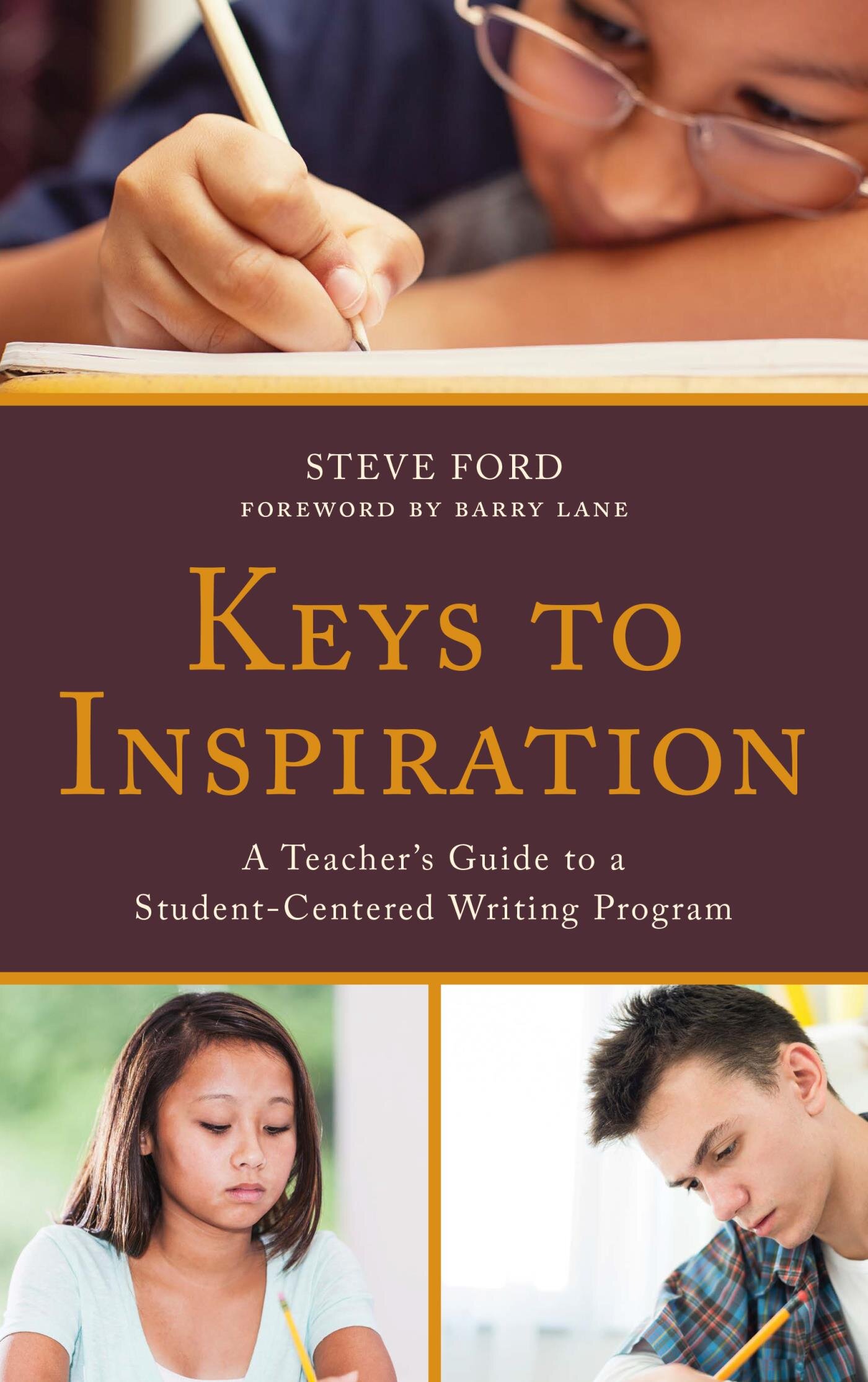 Keys to Inspiration: A Teacher's Guide to a Student-Centered Writing ...