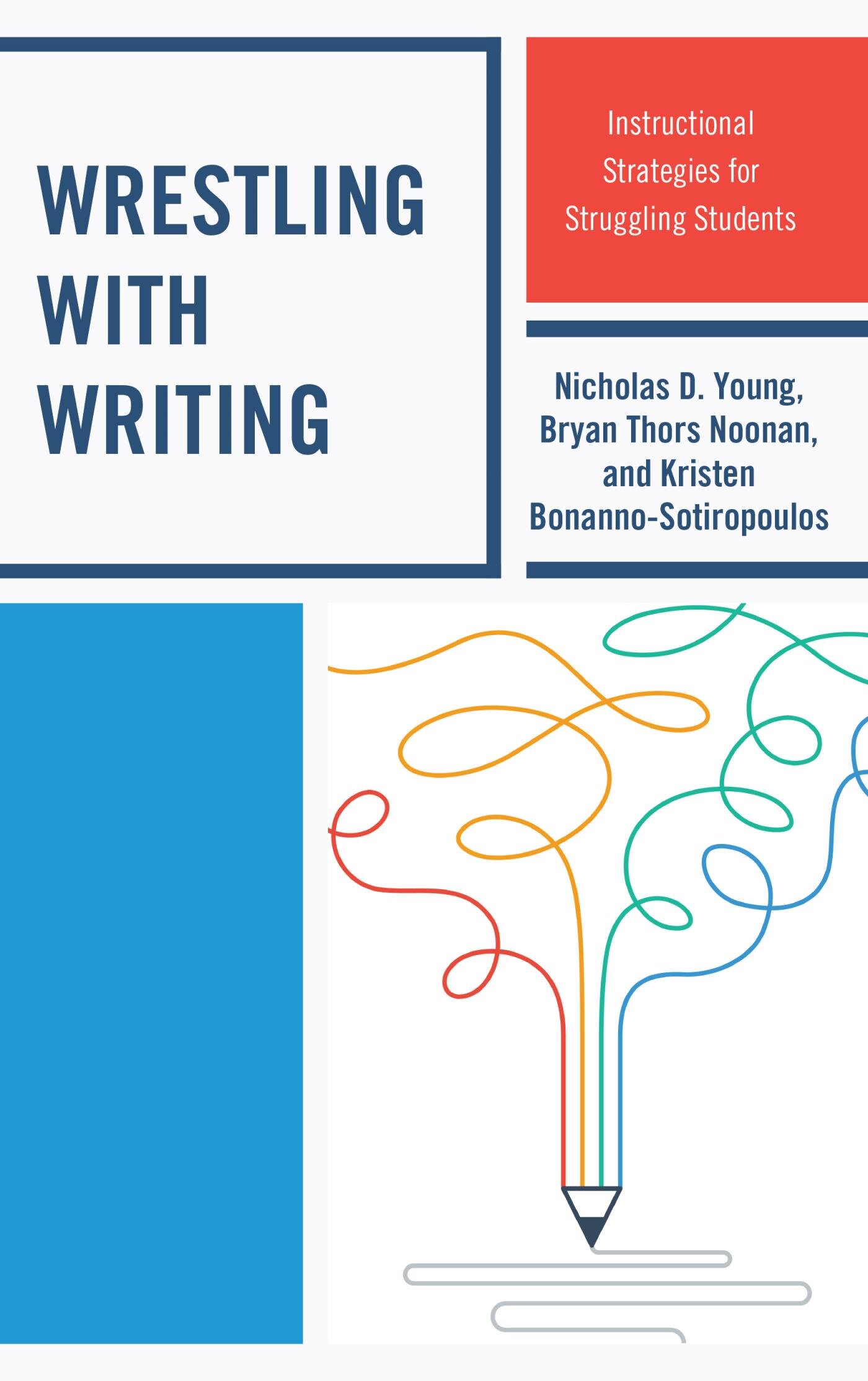 Wrestling with Writing: Instructional Strategies for Struggling ...