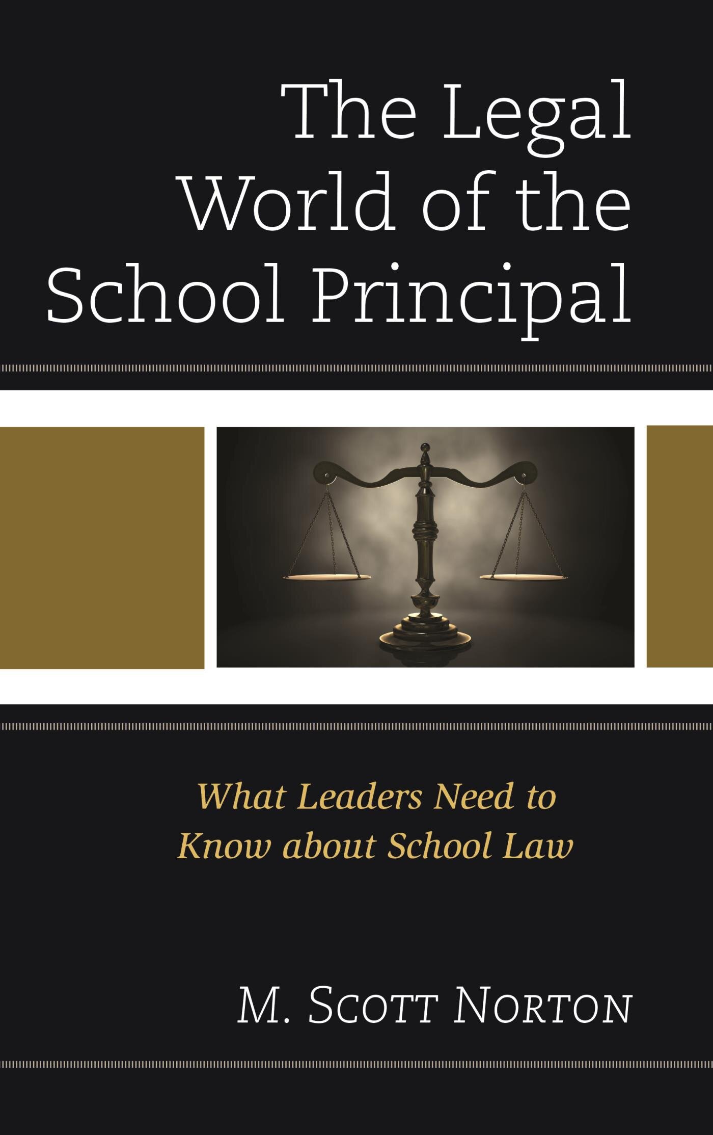 The Legal World of the School Principal: What Leaders Need to Know ...