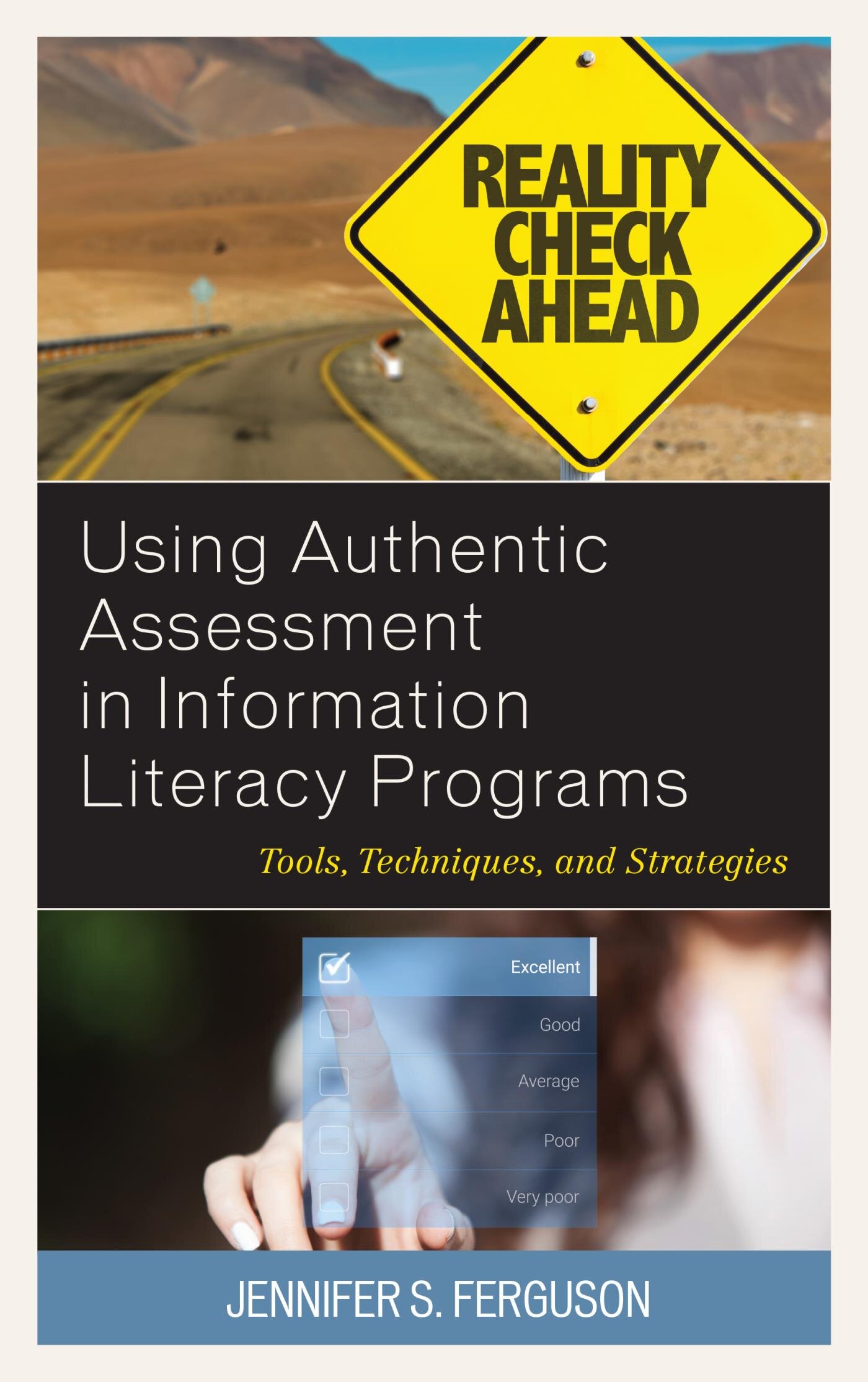 Using Authentic Assessment in Information Literacy Programs: Tools ...
