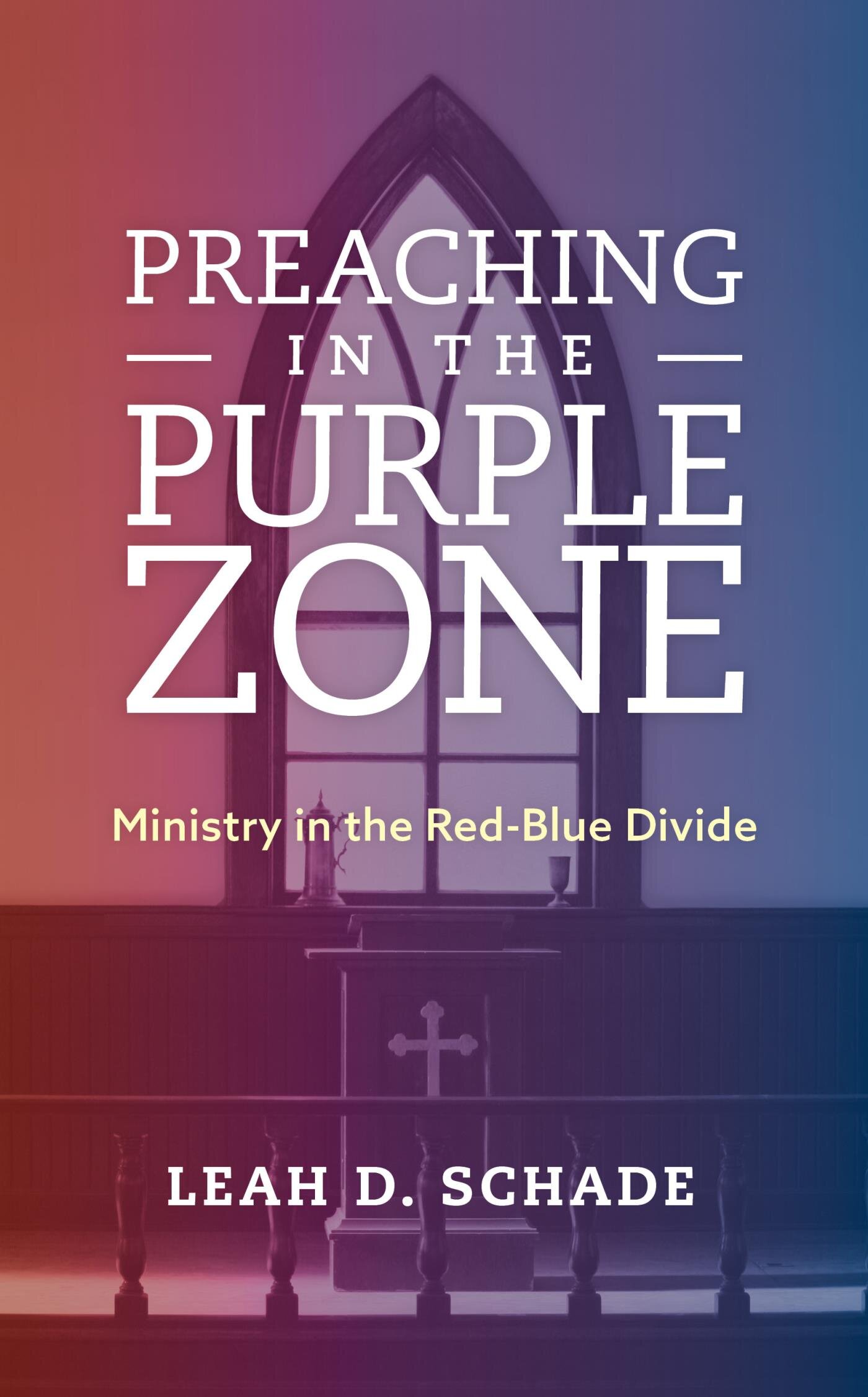 Preaching in the Purple Zone: Ministry in the Red-Blue Divide | Logos ...
