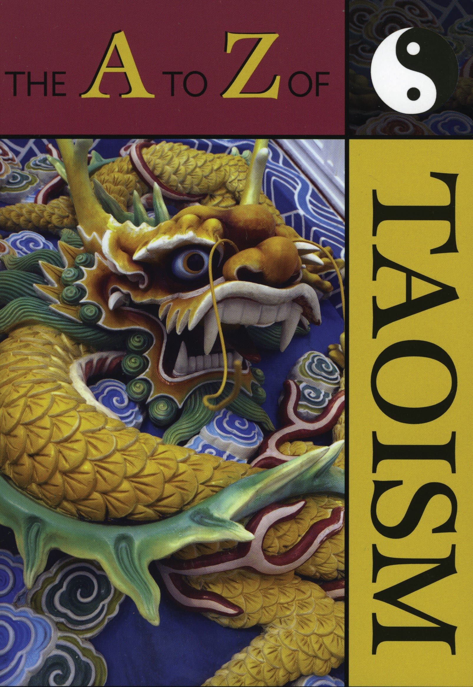 The A to Z of Taoism: The A to Z Guide Series | Logos Bible Software