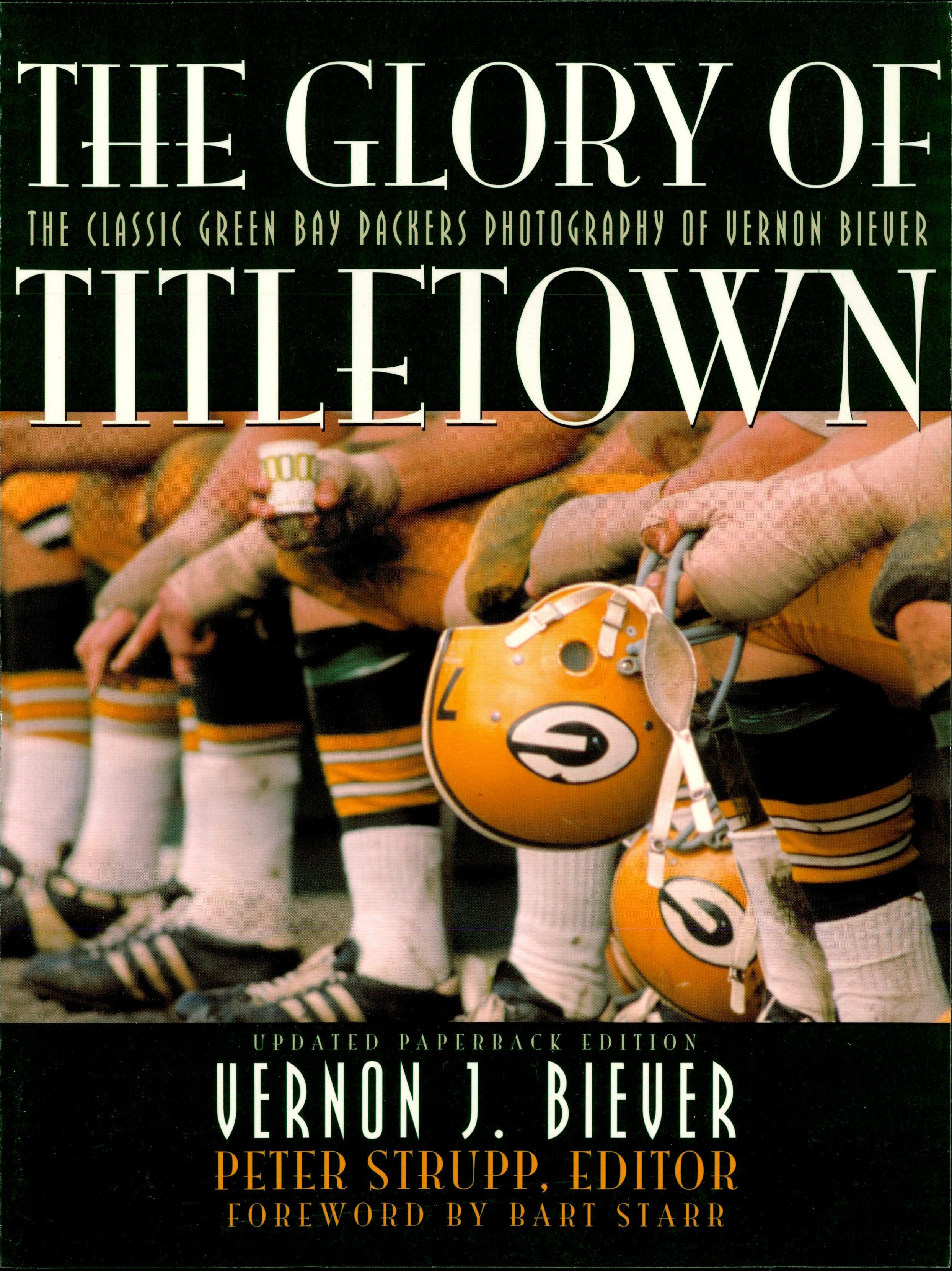 The Glory of Titletown: The Classic Green Bay Packers Photography of ...