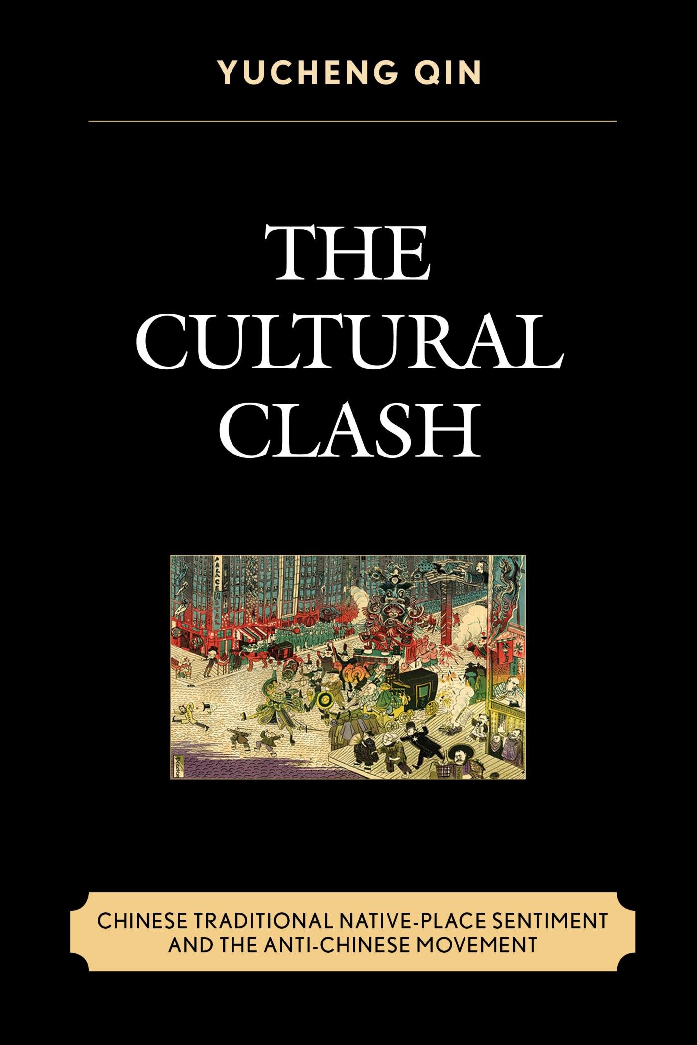 The Cultural Clash: Chinese Traditional Native-Place Sentiment and the ...