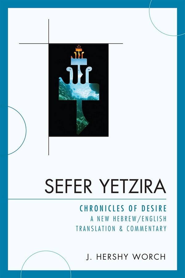 Sefer Yetzira: Chronicles of Desire | Logos Bible Software