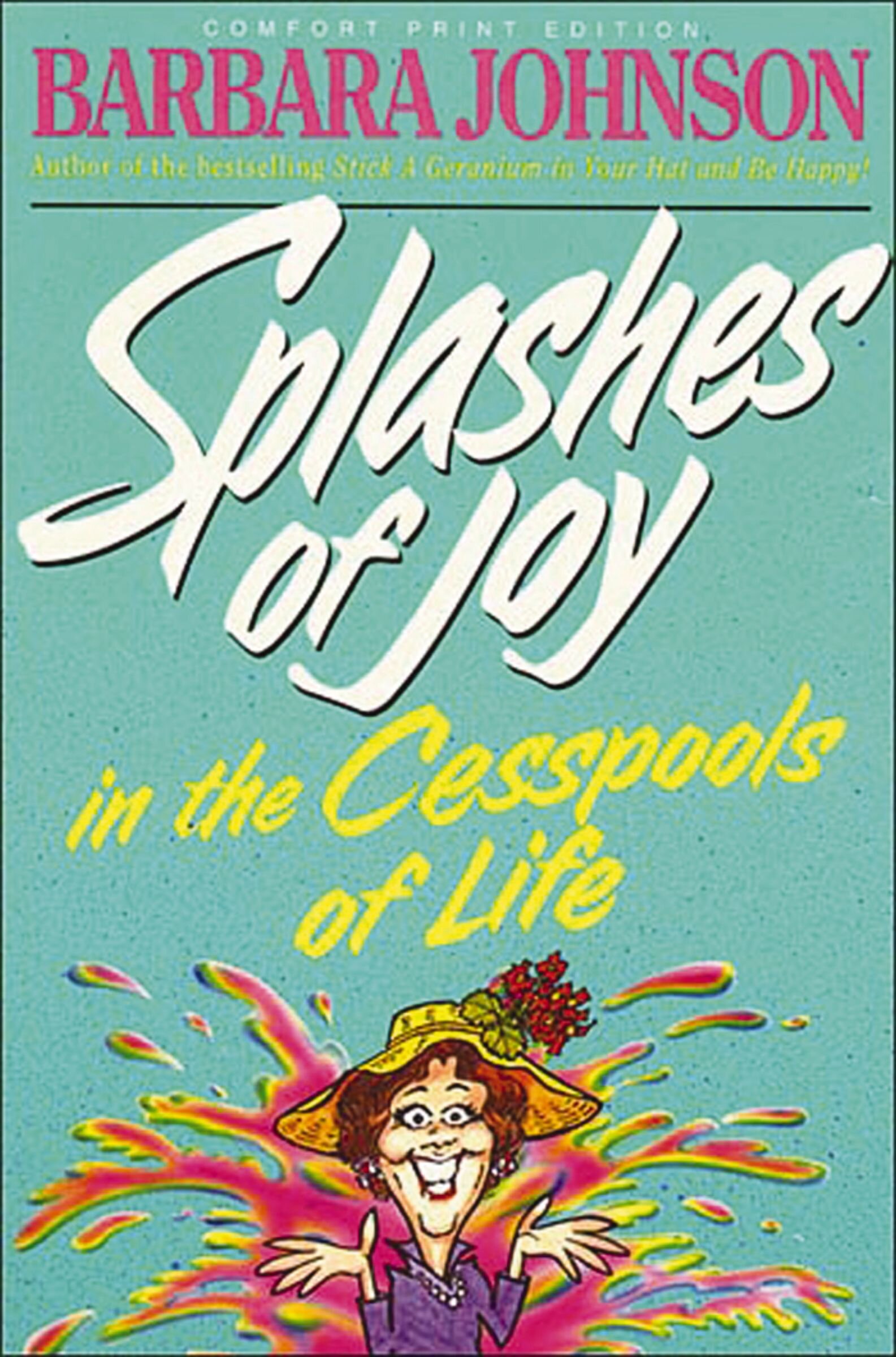 Splashes of Joy in the Cesspools of Life: Humorous Advice for ...