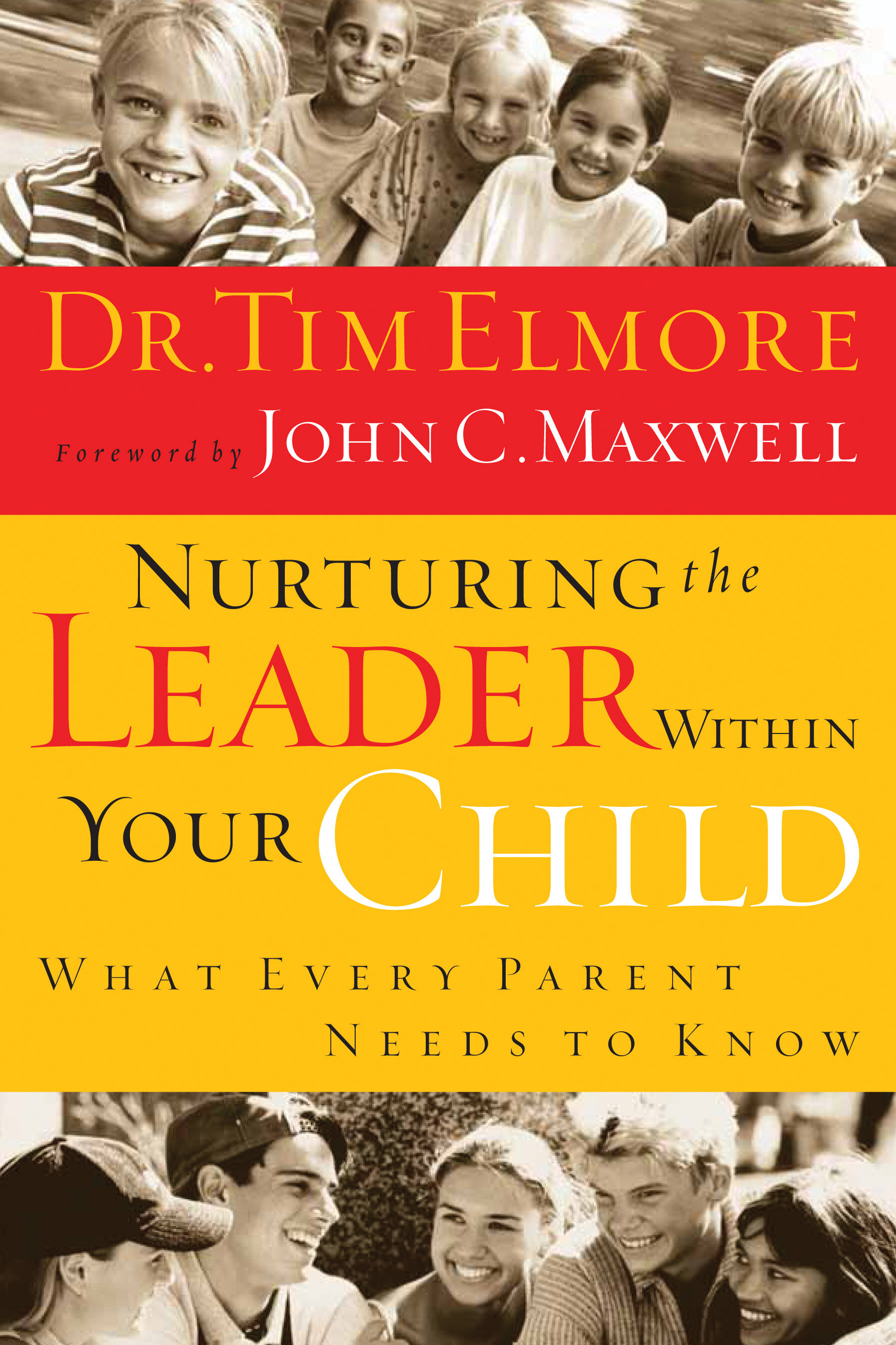 Nurturing the Leader Within Your Child: What Every Parent Needs to Know ...