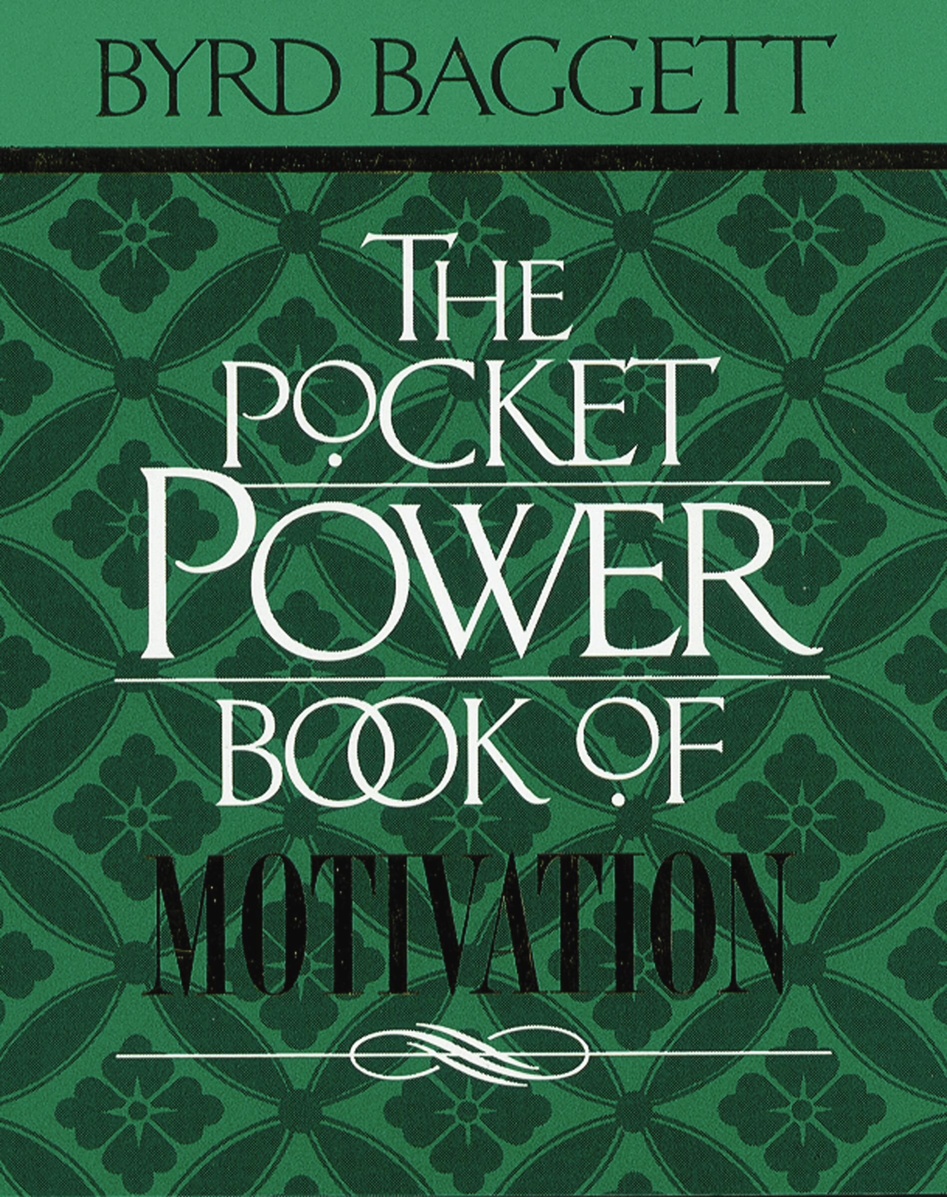 The Pocket Power Book of Motivation: 200 Ways to Inspire Yourself and ...