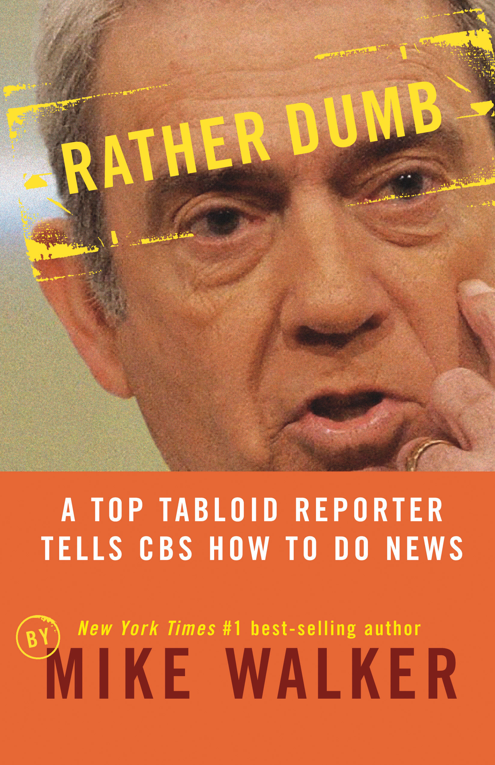 Rather Dumb: A Top Tabloid Reporter Tells CBS How to Do News | Logos ...
