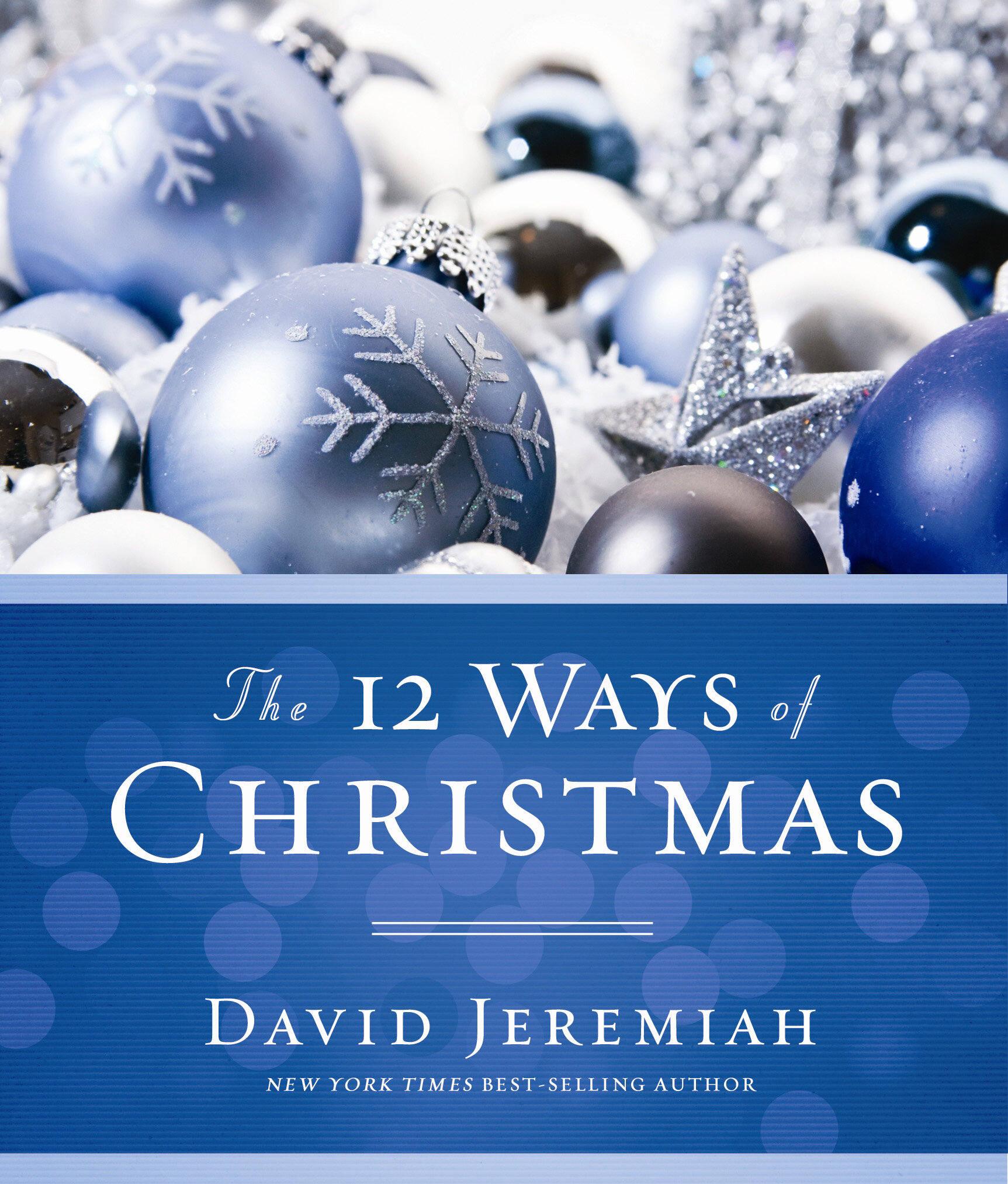 The 12 Ways of Christmas: Living Out the True Spirit of Christmas All ...