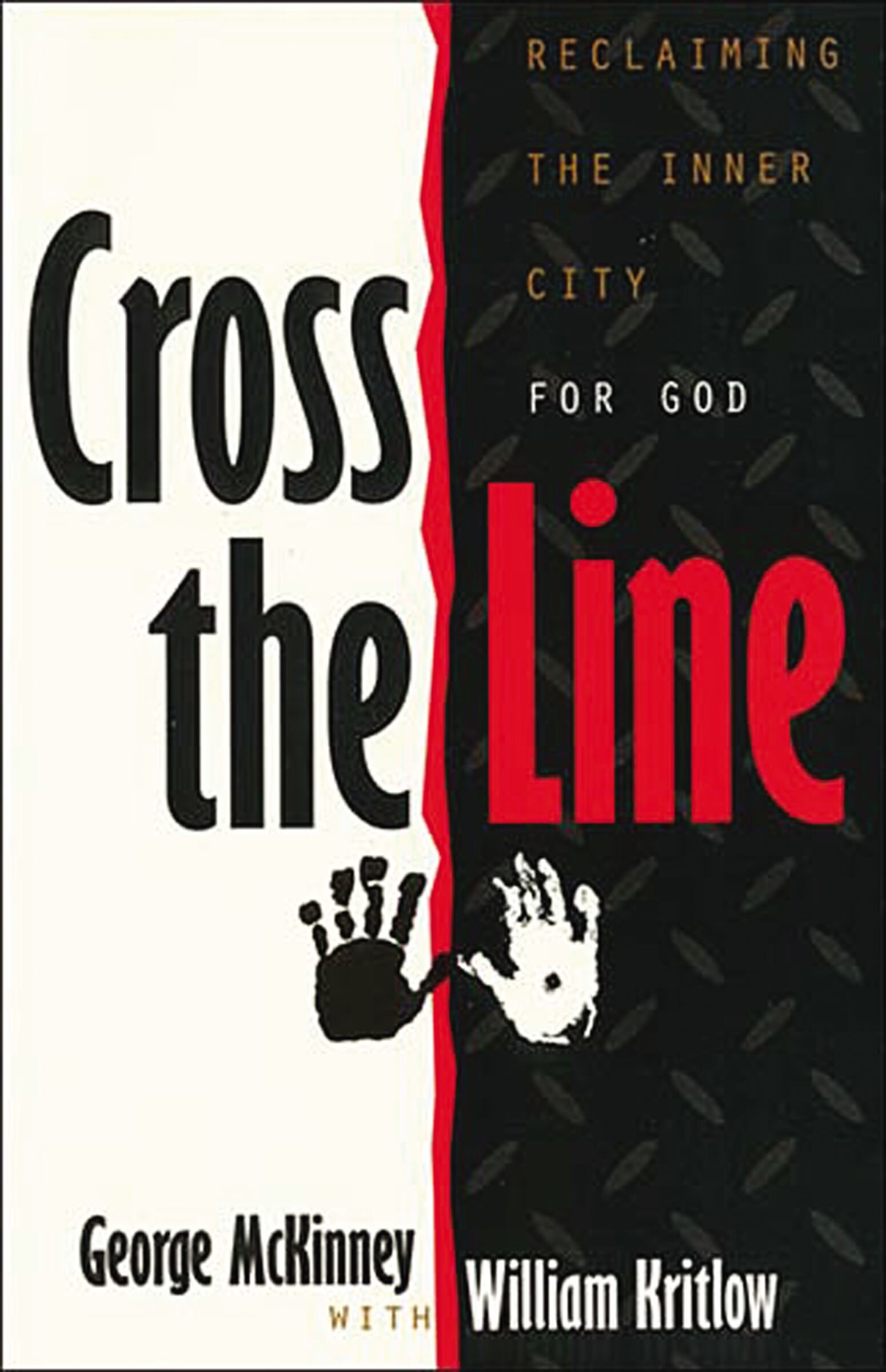 Cross the Line: Reclaiming the Inner City For God | Logos Bible Software