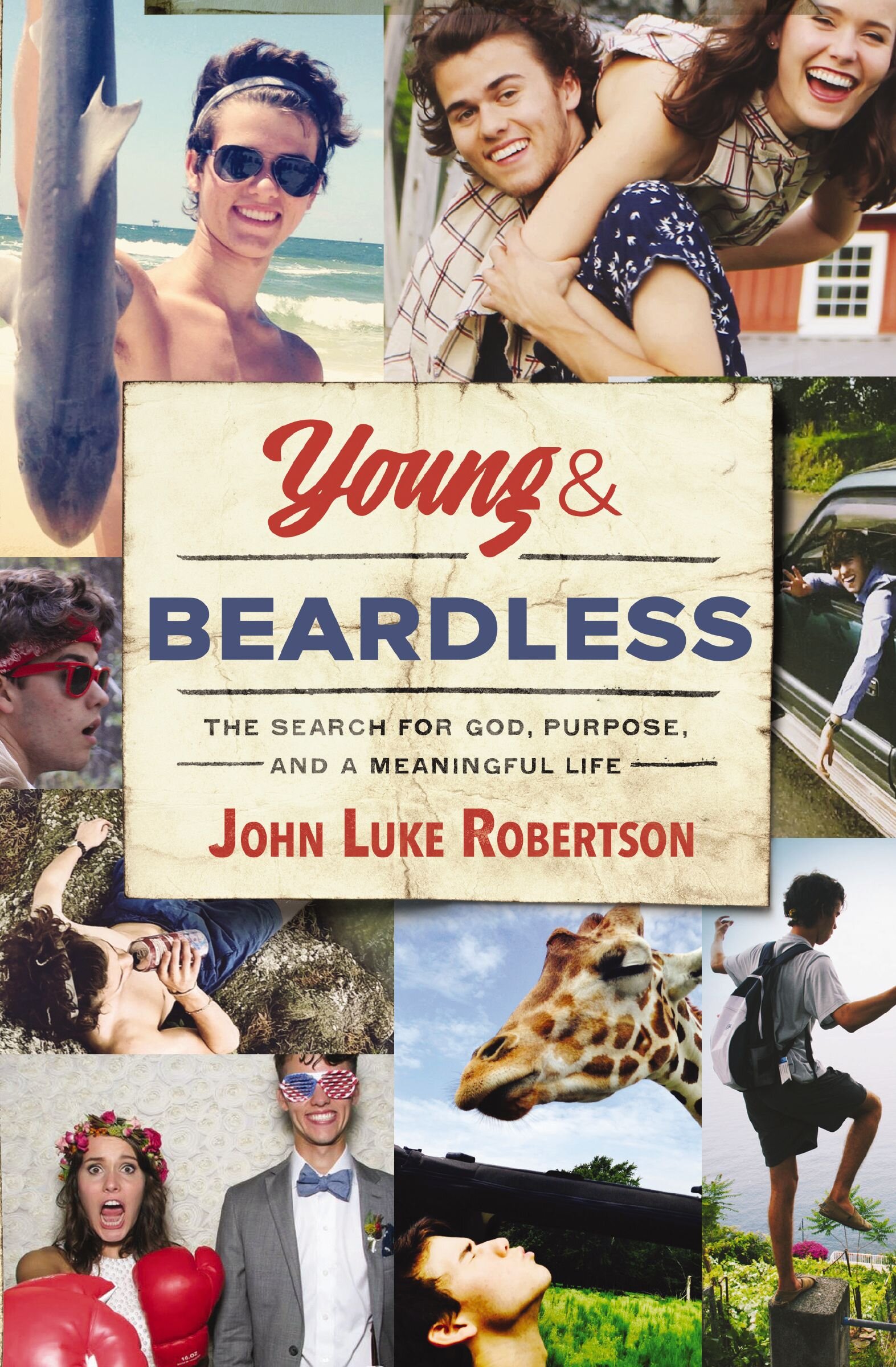 Young and Beardless: The Search for God, Purpose, and a Meaningful Life ...