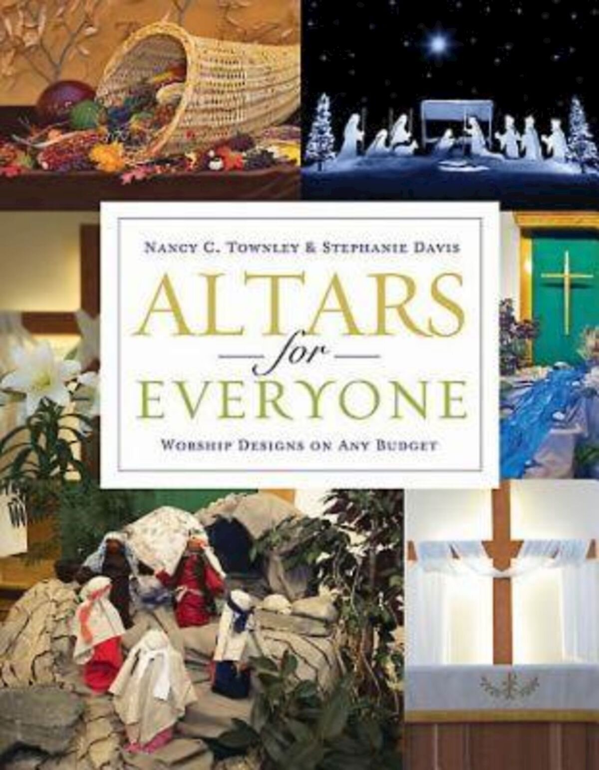 Altars for Everyone: Worship Designs on Any Budget | Logos Bible Software