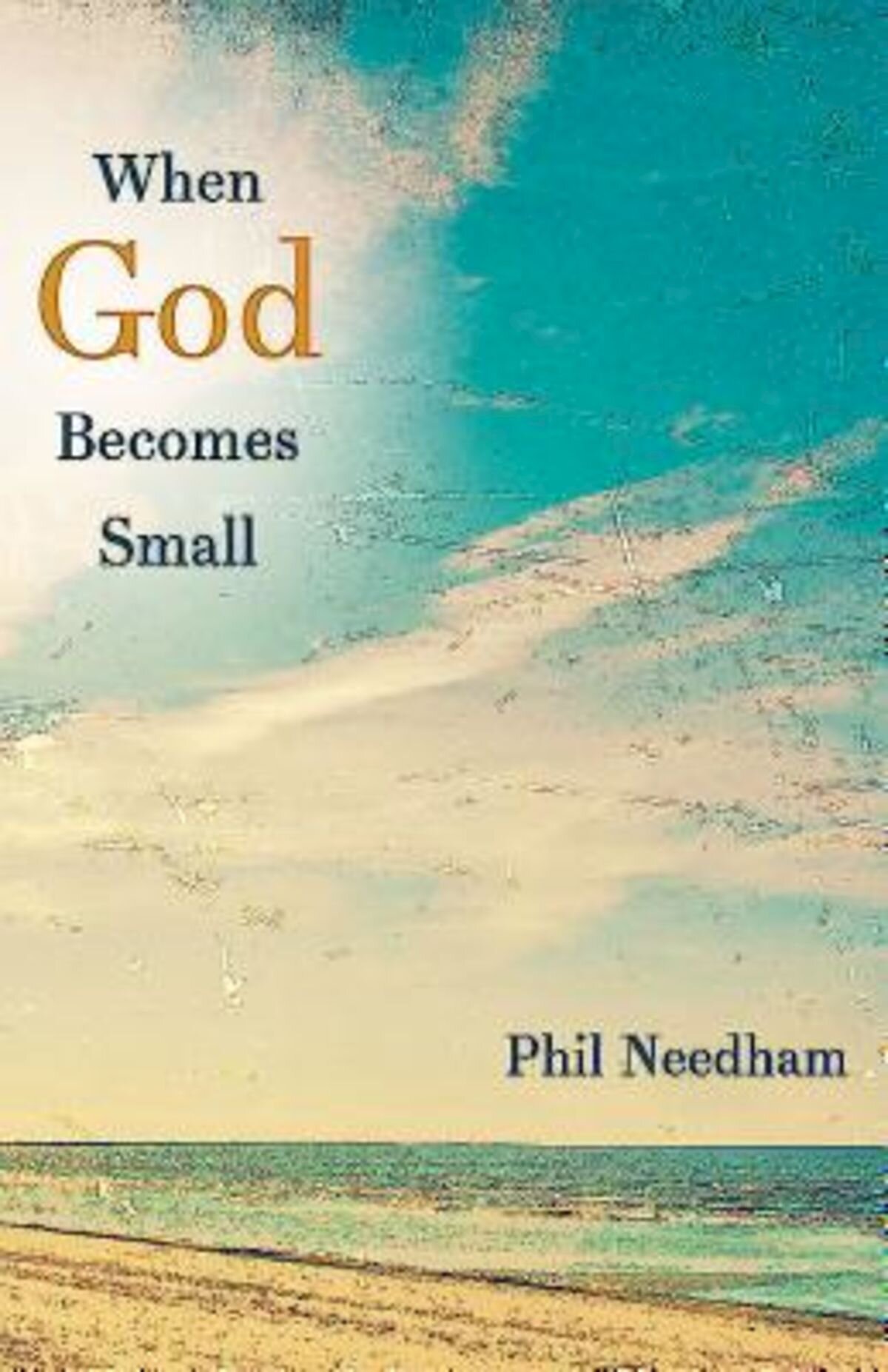 When God Becomes Small | Logos Bible Software