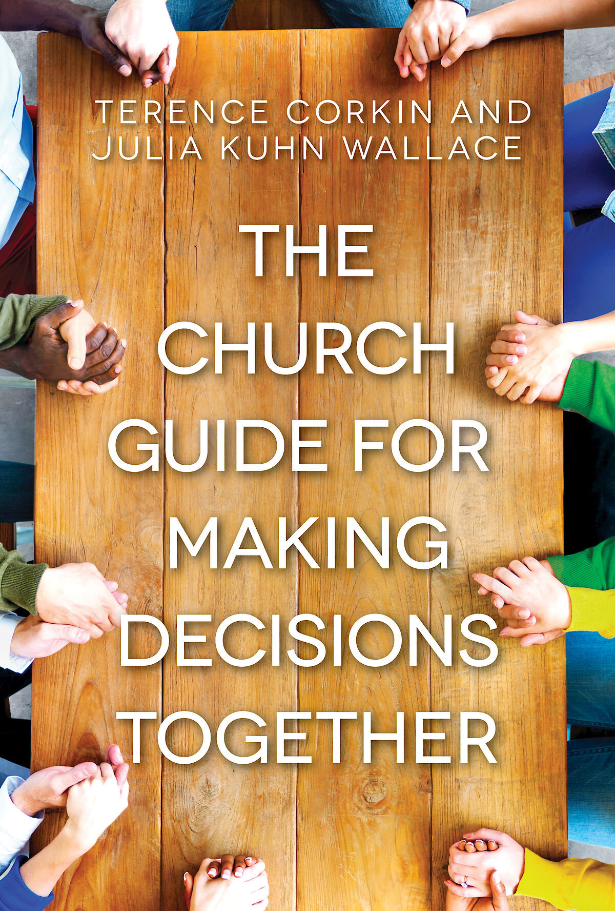 The Church Guide for Making Decisions Together | Logos Bible Software