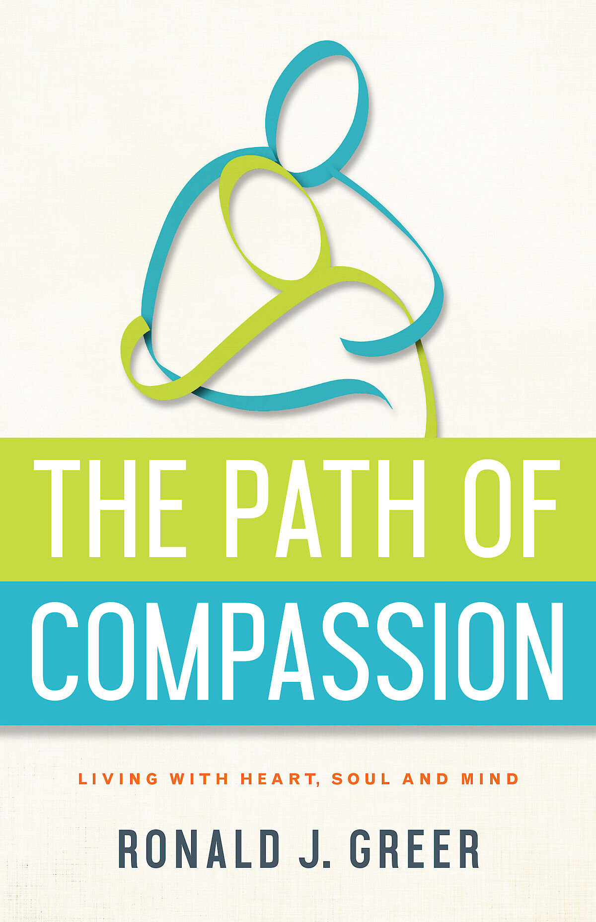 The Path of Compassion: Living with Heart, Soul, and Mind | Logos Bible ...