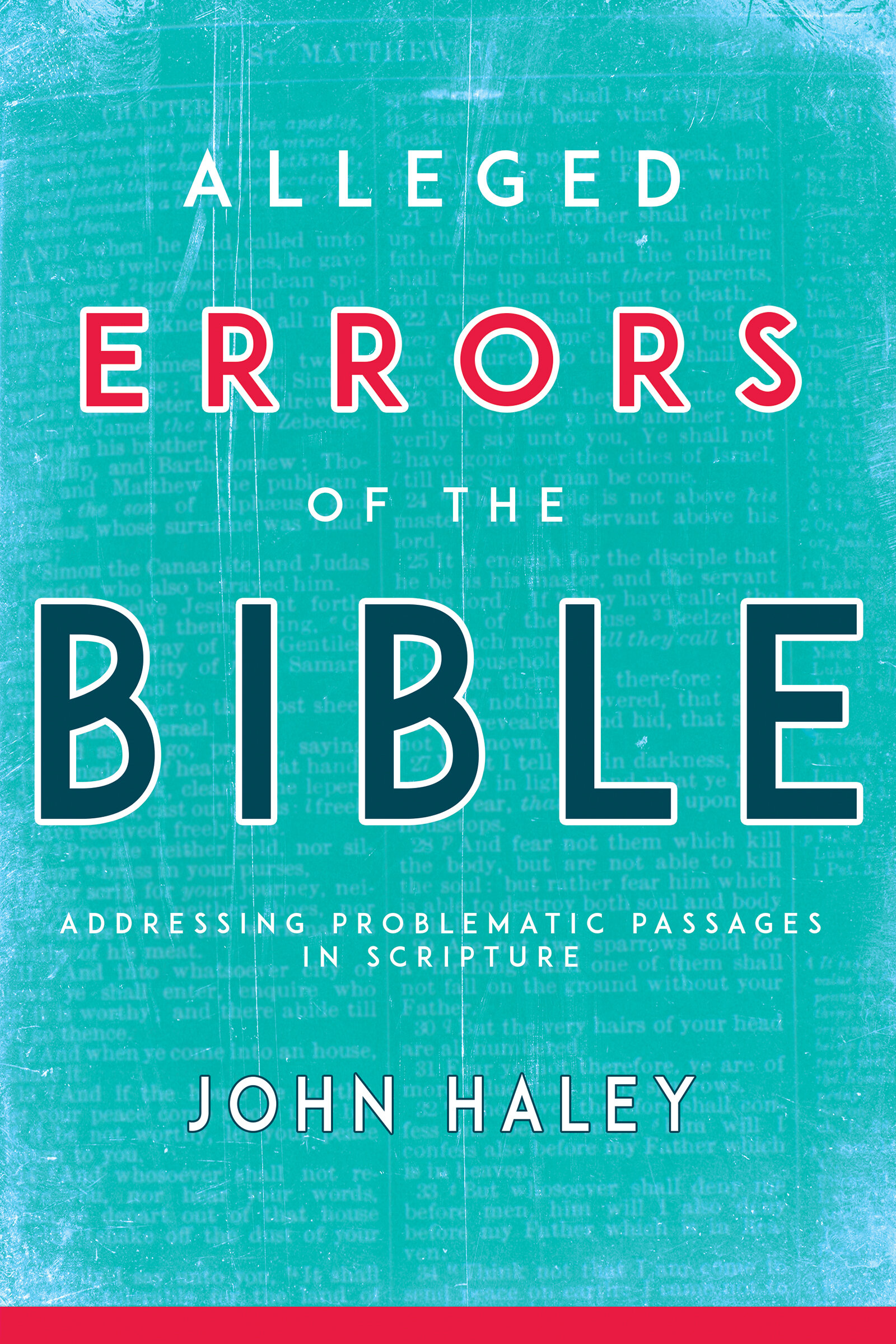 Alleged Errors of the Bible: Addressing Problematic Passages in ...