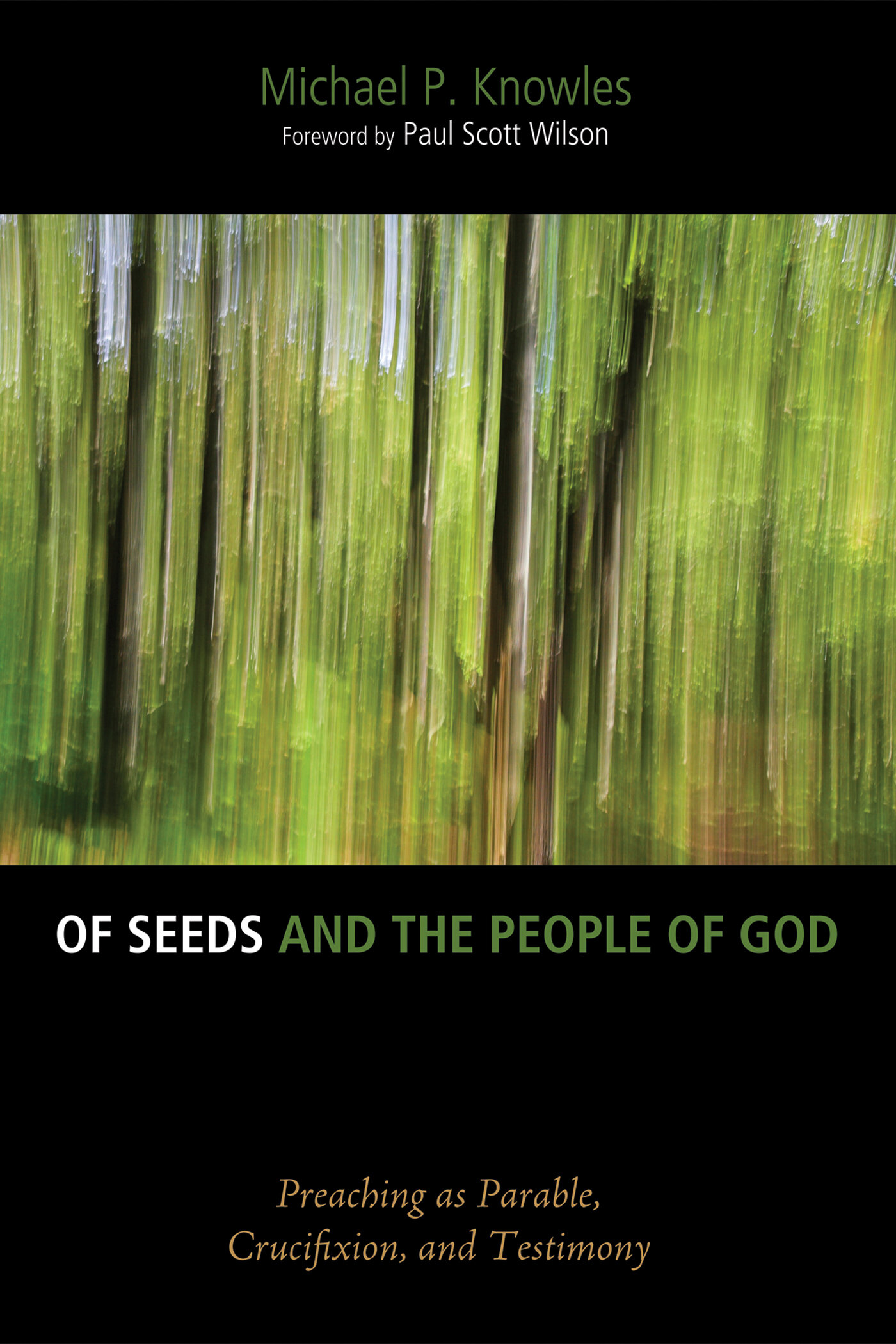 Of Seeds and the People of God: Preaching as Parable, Crucifixion, and ...