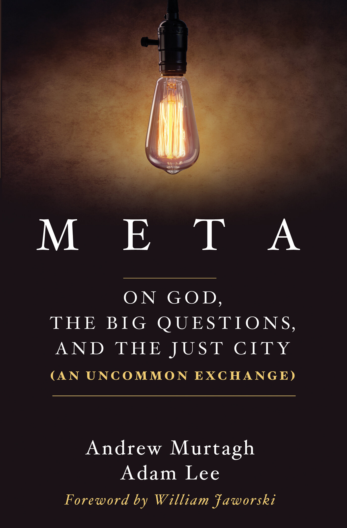 Meta: On God, the Big Questions, and the Just City (An Uncommon ...